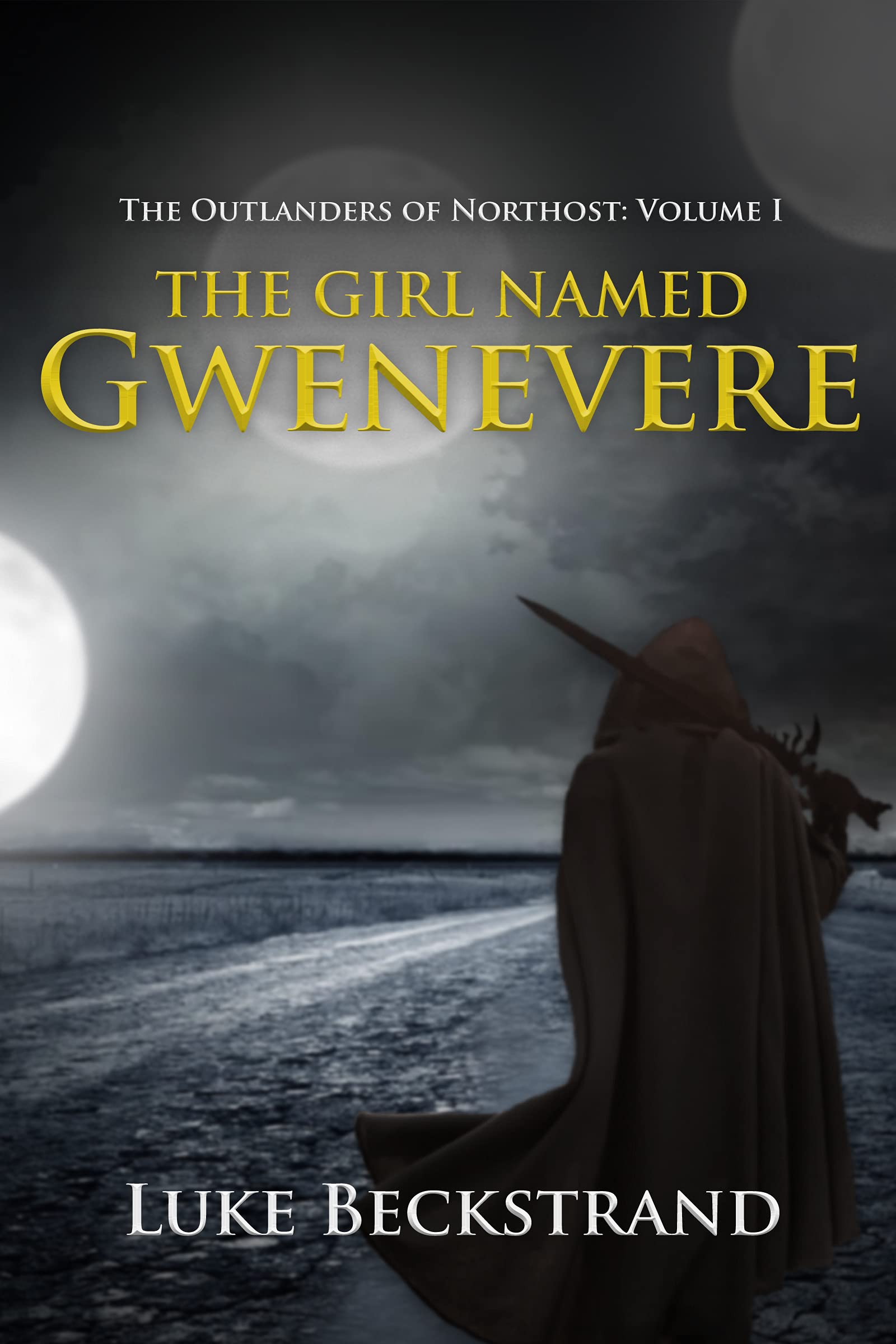 The Girl Named Gwenevere: The Outlanders of Northost Volume I by Luke ...
