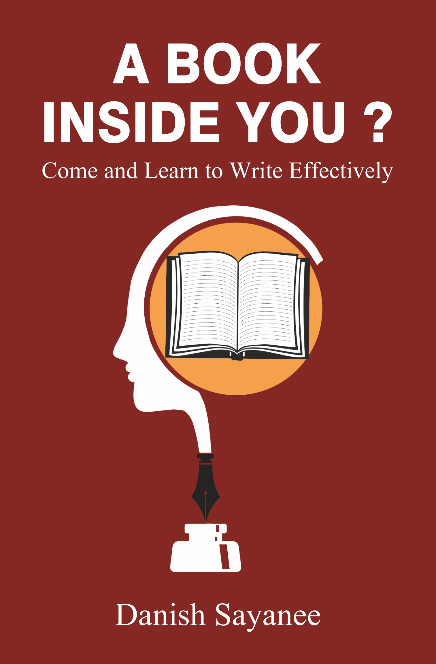 A Book Inside You? by Danish Sayanee | Goodreads