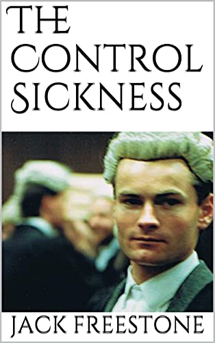 The Control Sickness by Jack Freestone | Goodreads