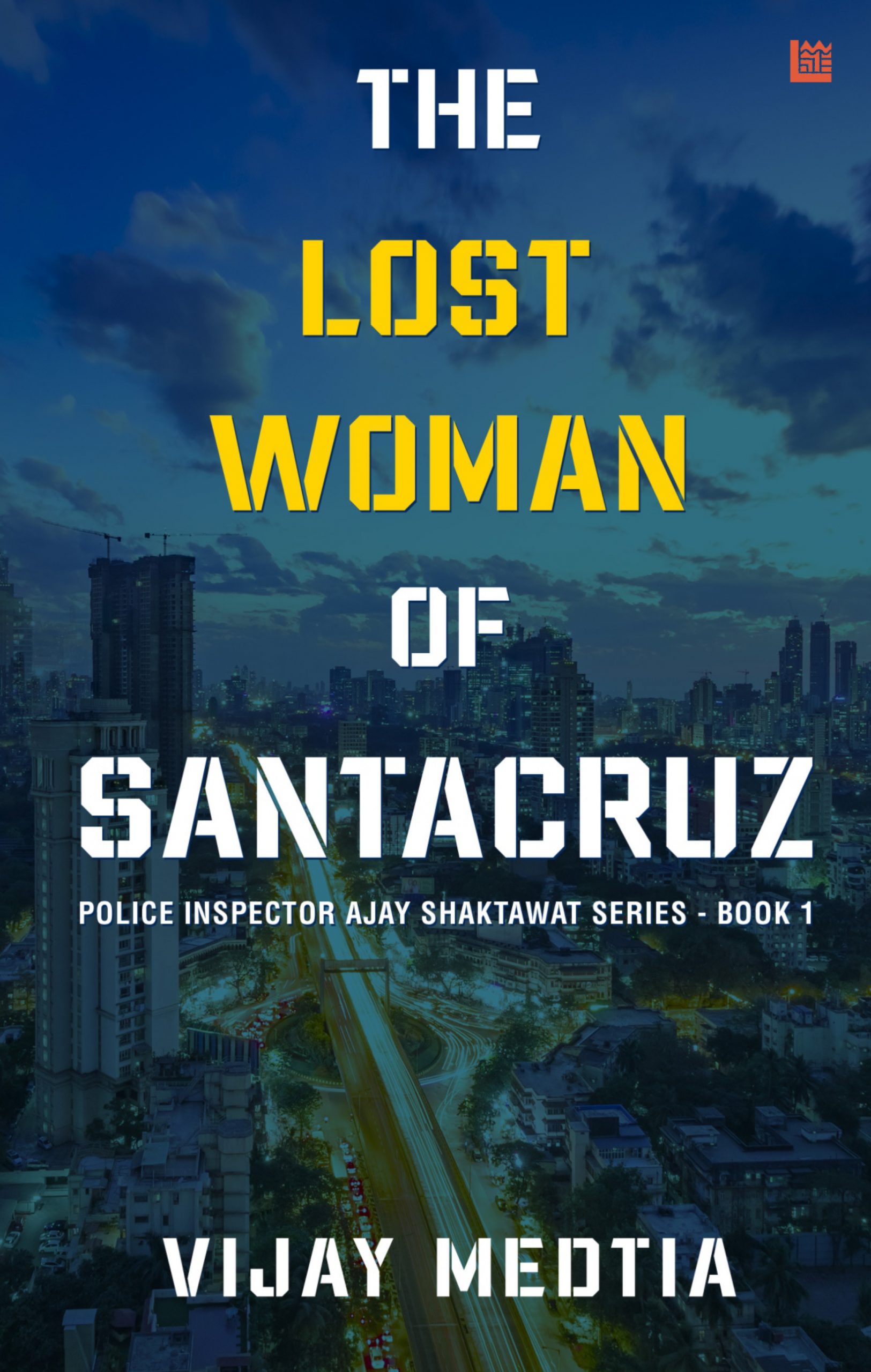 The Lost Woman of Santacruz by Vijay Medtia | Goodreads