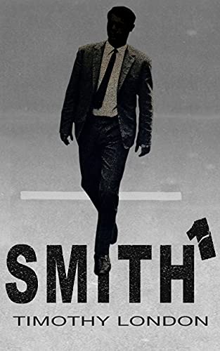 Smith 1 by Timothy London | Goodreads