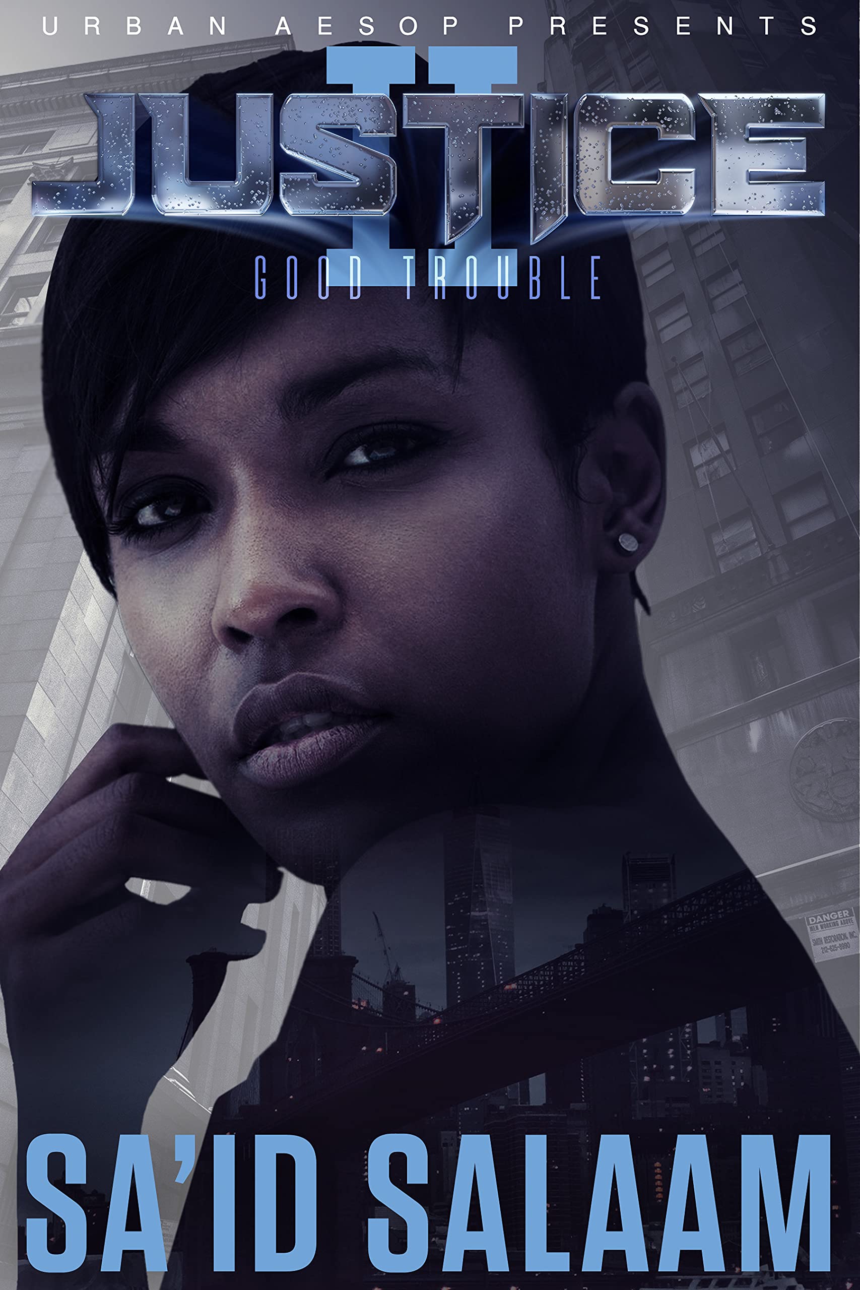 Justice 2: Good trouble by Sa'id Salaam | Goodreads