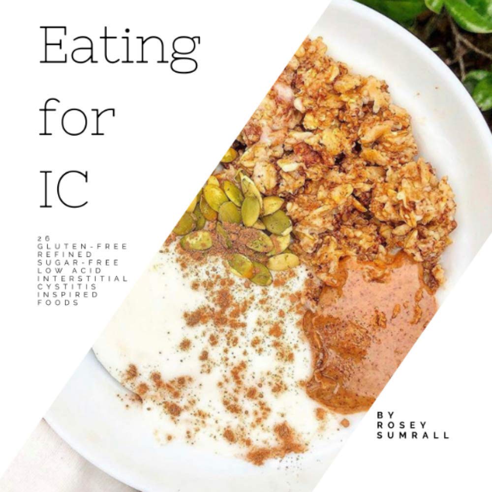 Eating For IC: 26 Gluten-free, Refined sugar- free, low acid ...