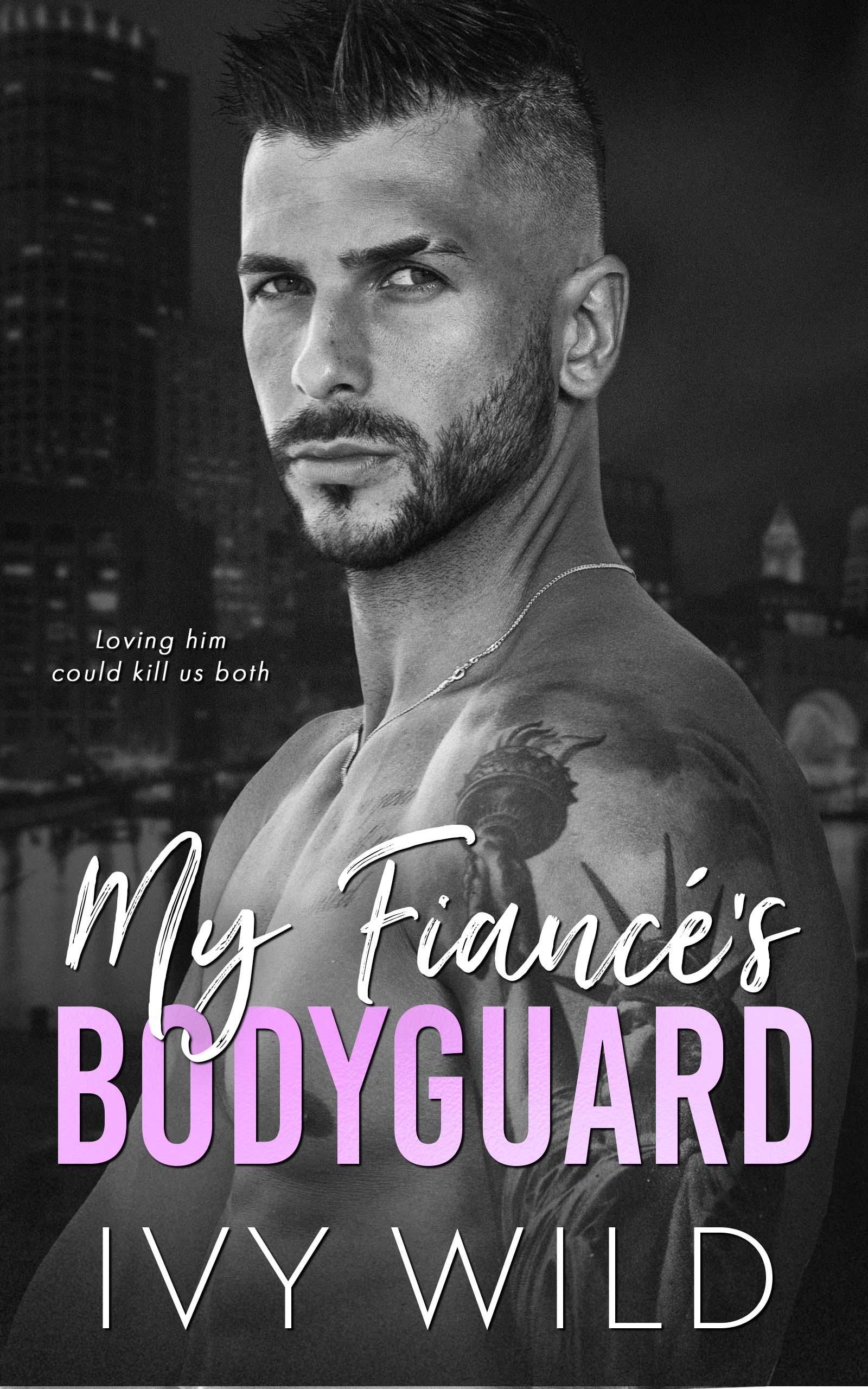 My Fiancé’s Bodyguard by Ivy Wild | Goodreads