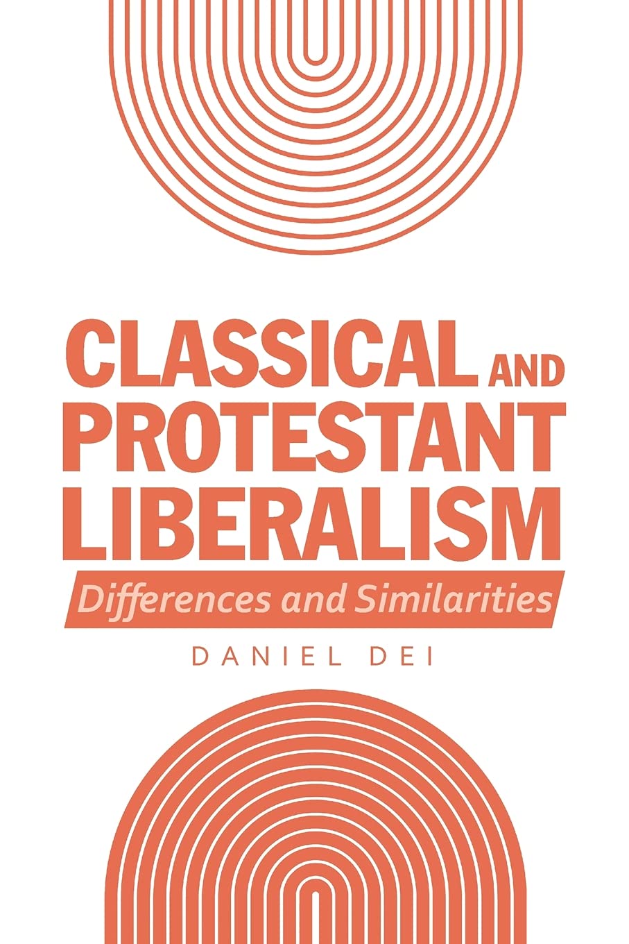 Classical and Protestant Liberalism: Differences and Similarities by ...
