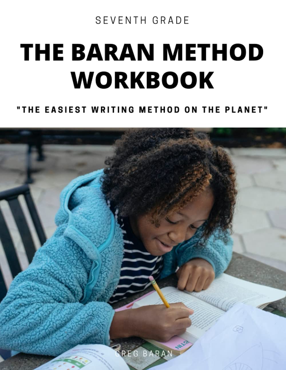 The Baran Method Workbook: Seventh Grade by Greg Baran | Goodreads