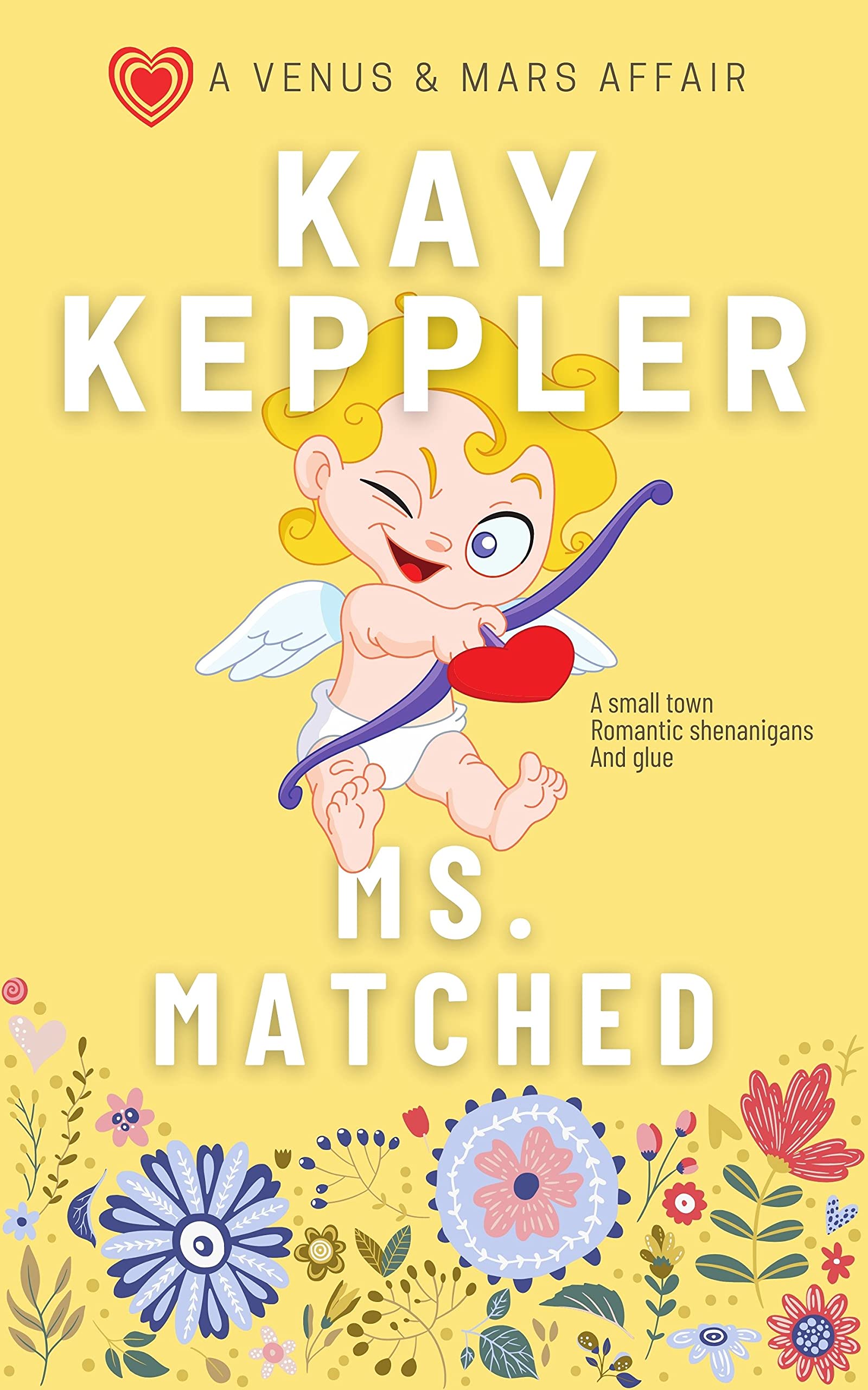 Ms. Matched: A Venus and Mars Affair by Kay Keppler | Goodreads