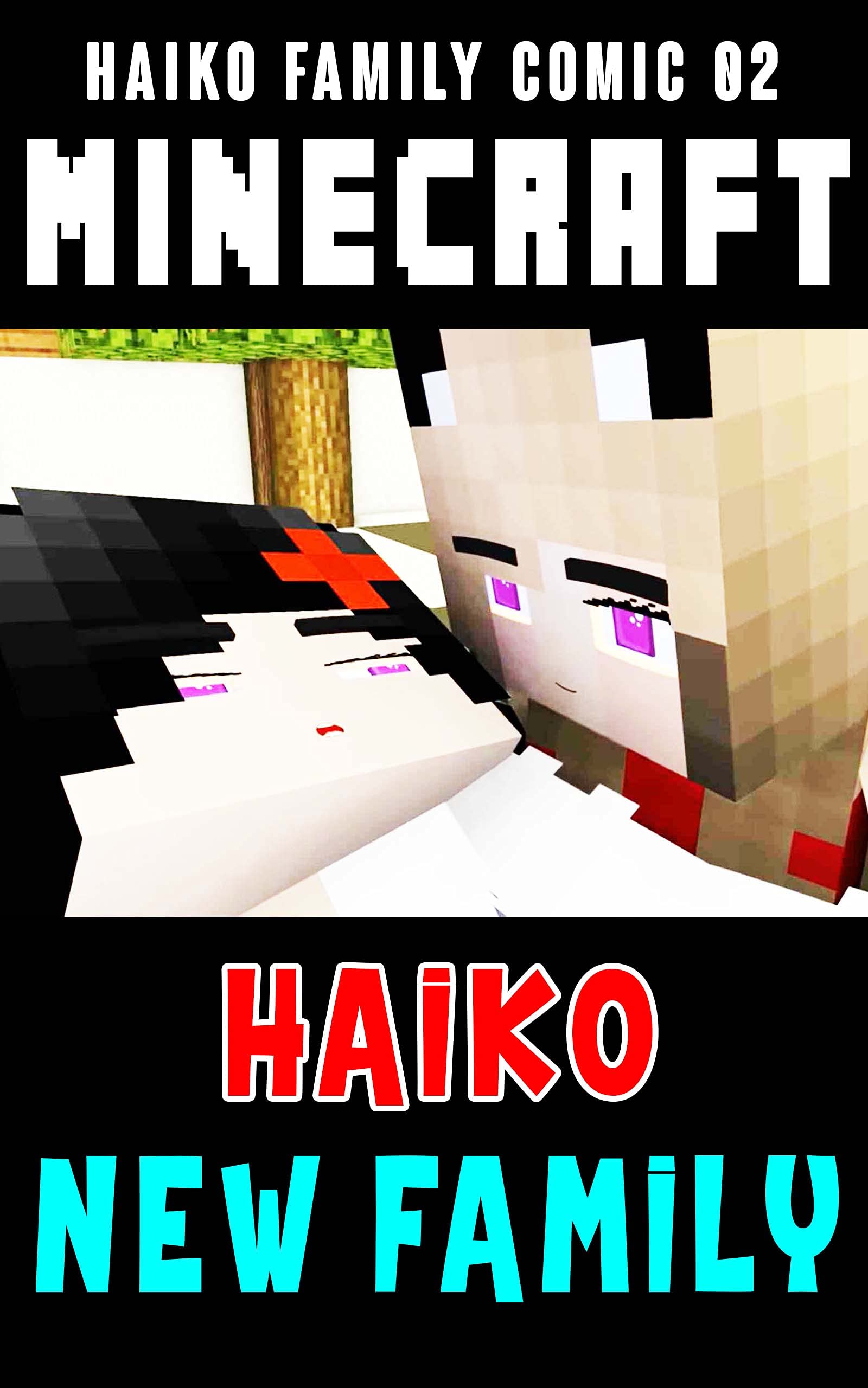 Minecraft: Haiko New Family by Latitia Barrans | Goodreads