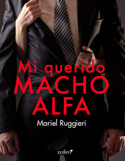 Mi querido macho alfa by Mariel Ruggieri | Goodreads