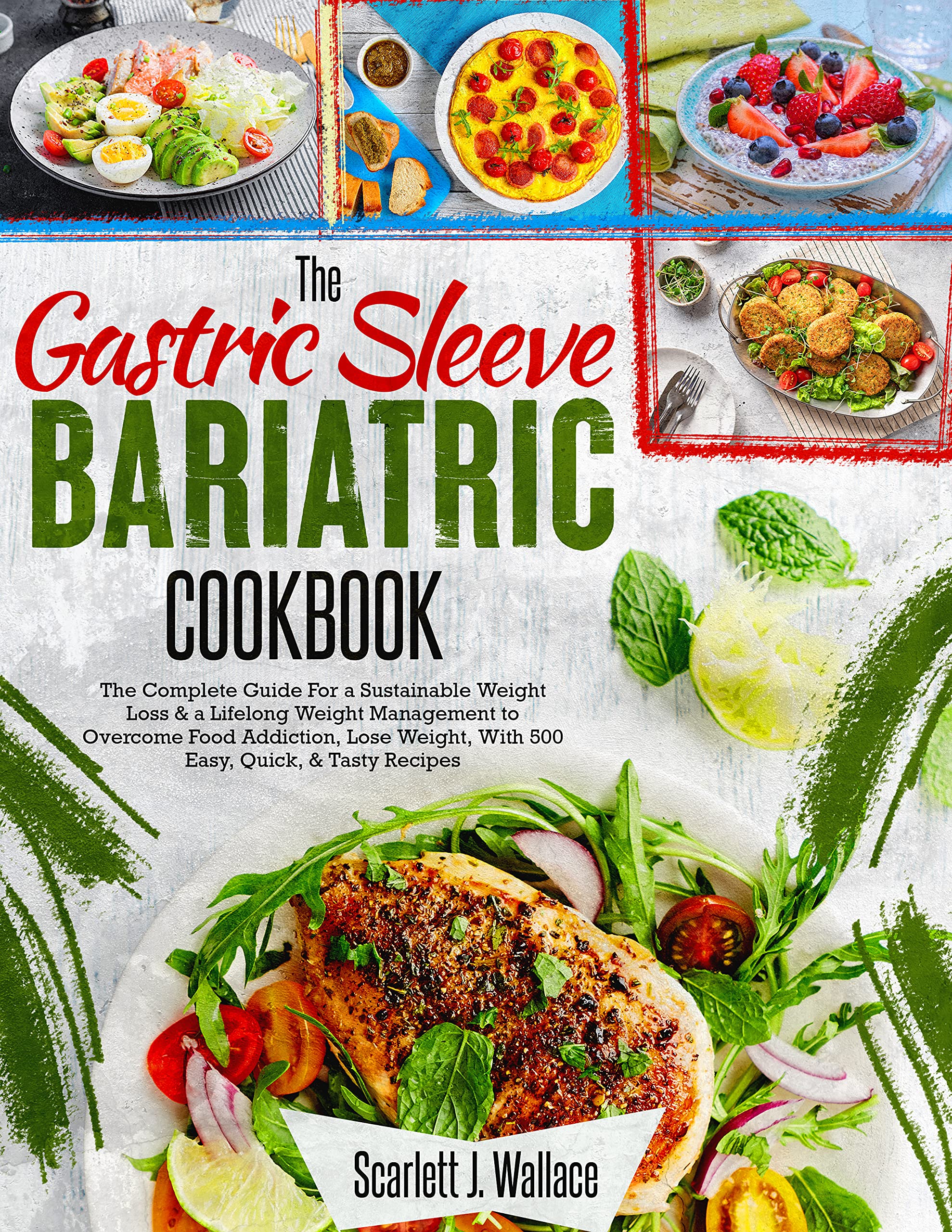 The Gastric Sleeve Bariatric Cookbook: The Complete Guide For a ...