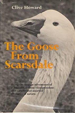 The Goose from Scarsdale by Clive Howard | Goodreads
