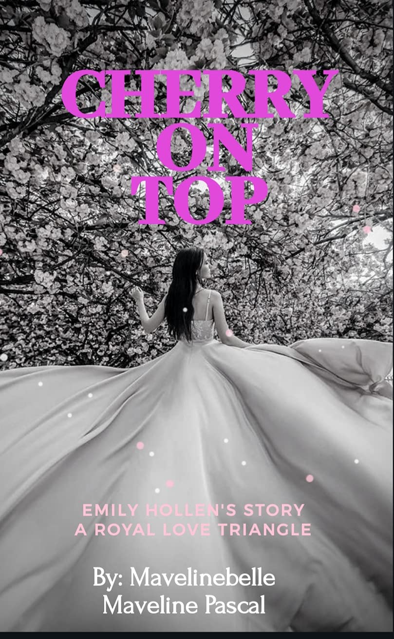 Cherry On Top by MavelineBelle Maveline Pascal | Goodreads