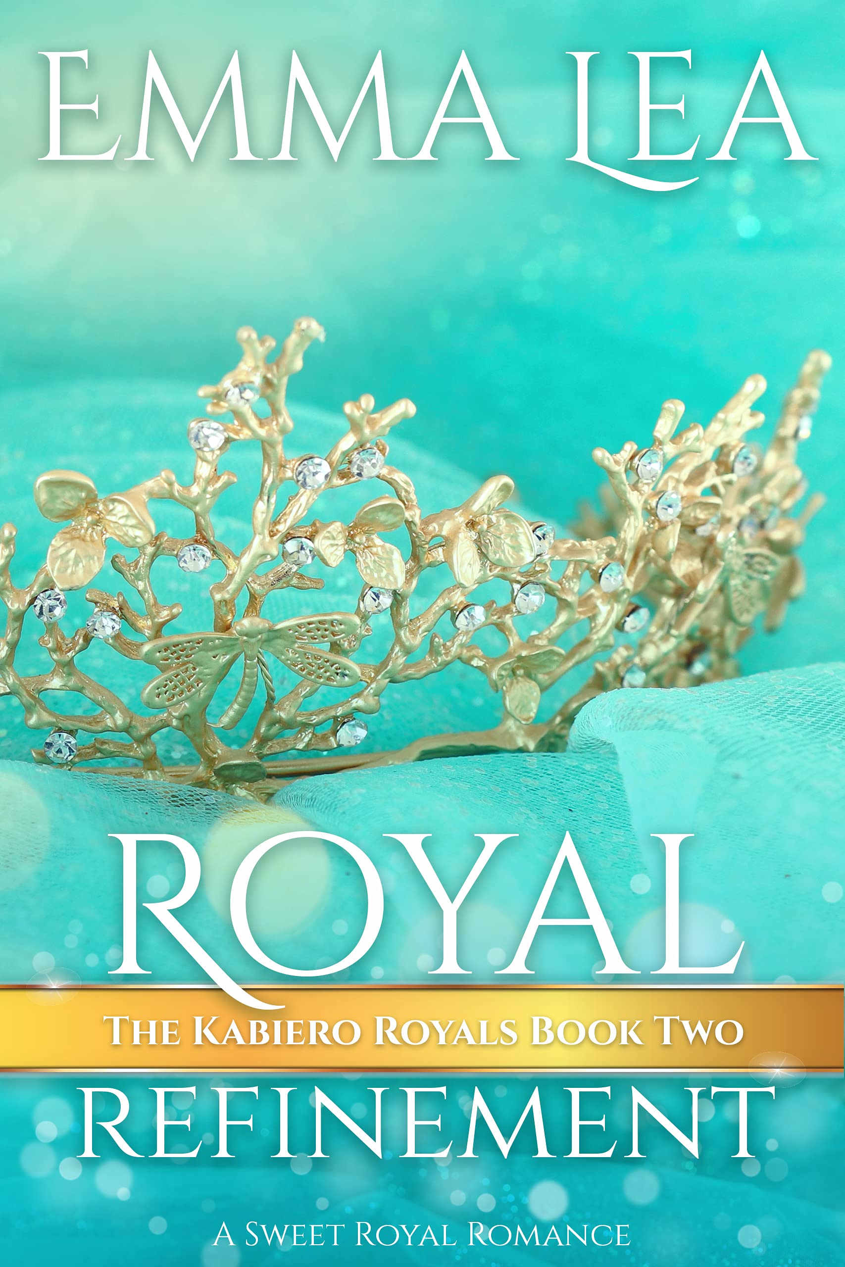 Royal Refinement: A Sweet Royal Romance by Emma Lea | Goodreads