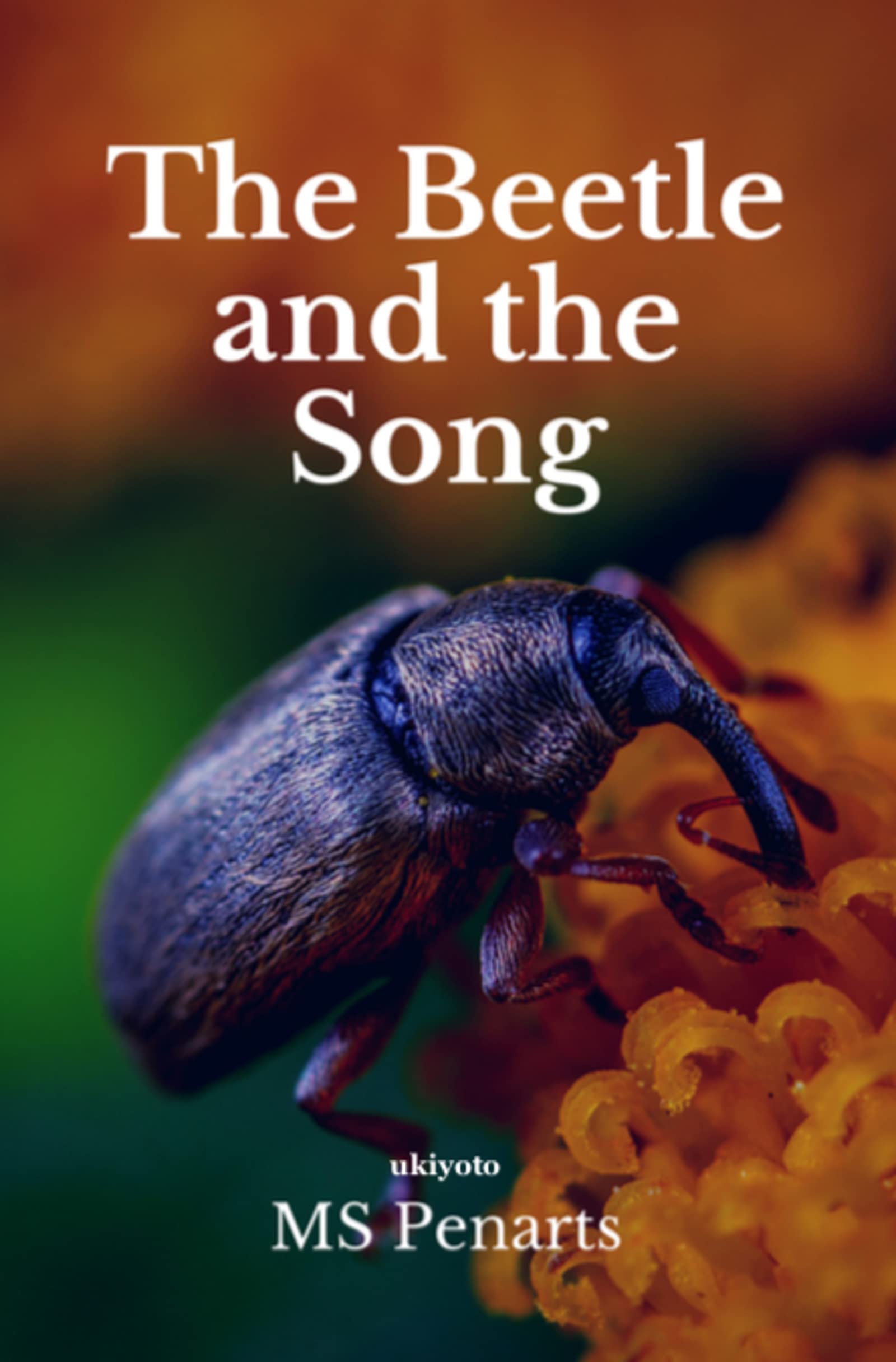 The Beetle and the Song by M.S. Penarts | Goodreads