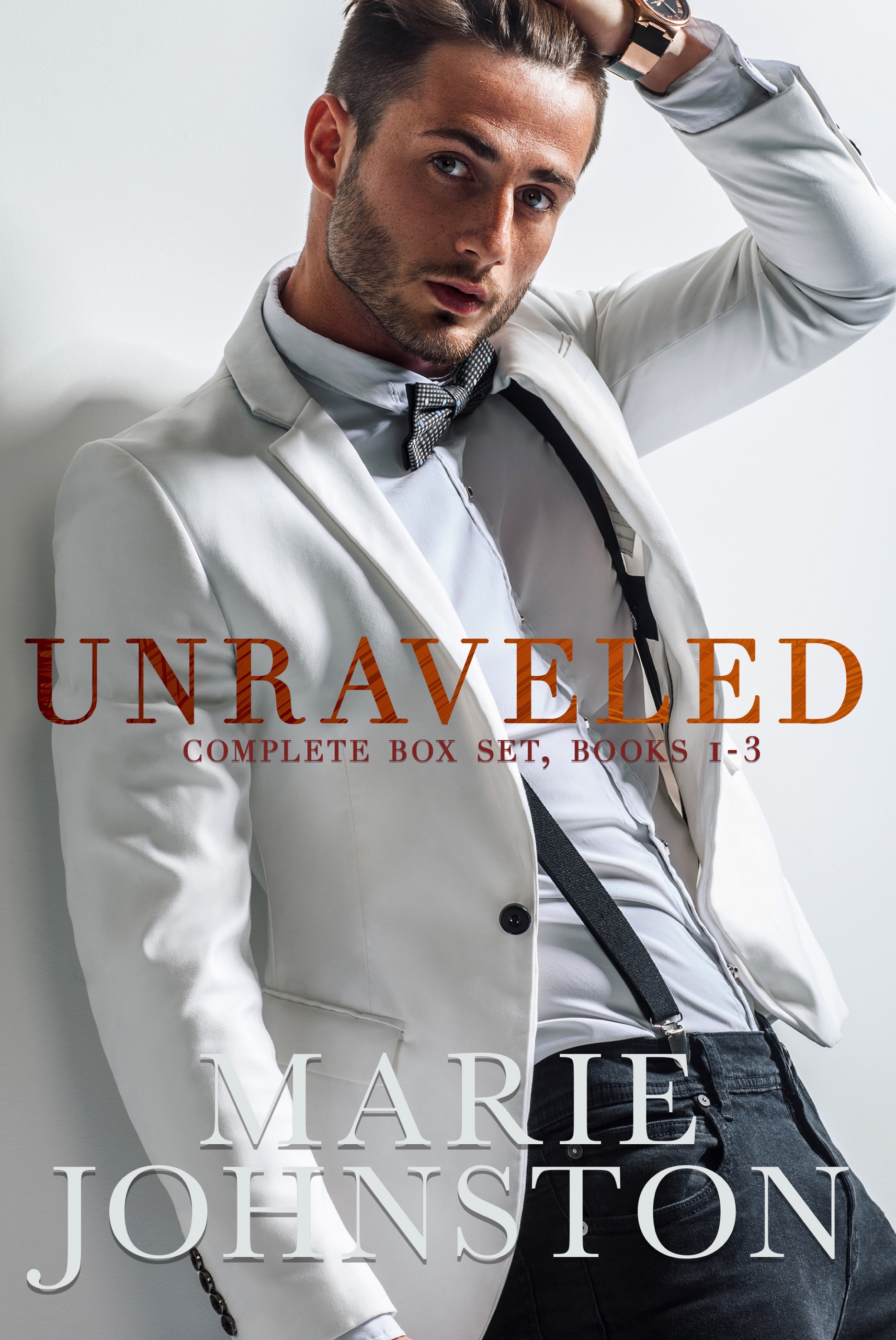 Unraveled (Unraveled #1-3) by Marie Johnston | Goodreads