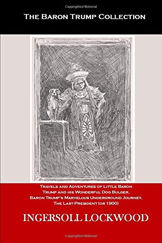 The Baron Trump Collection: Travels and Adventures of Little Baron ...