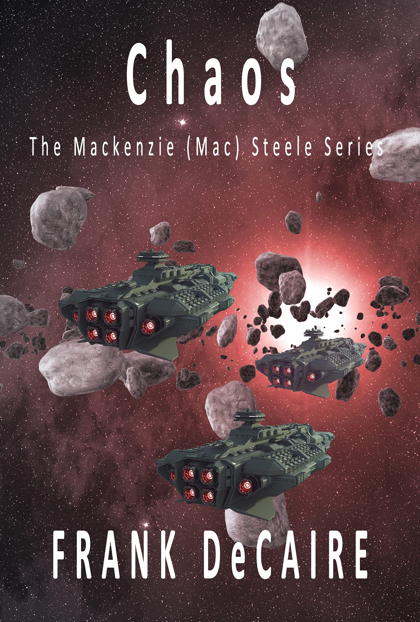 Chaos: The Mackenzie (Mac) Steele Series (The Mackenzie by Frank ...