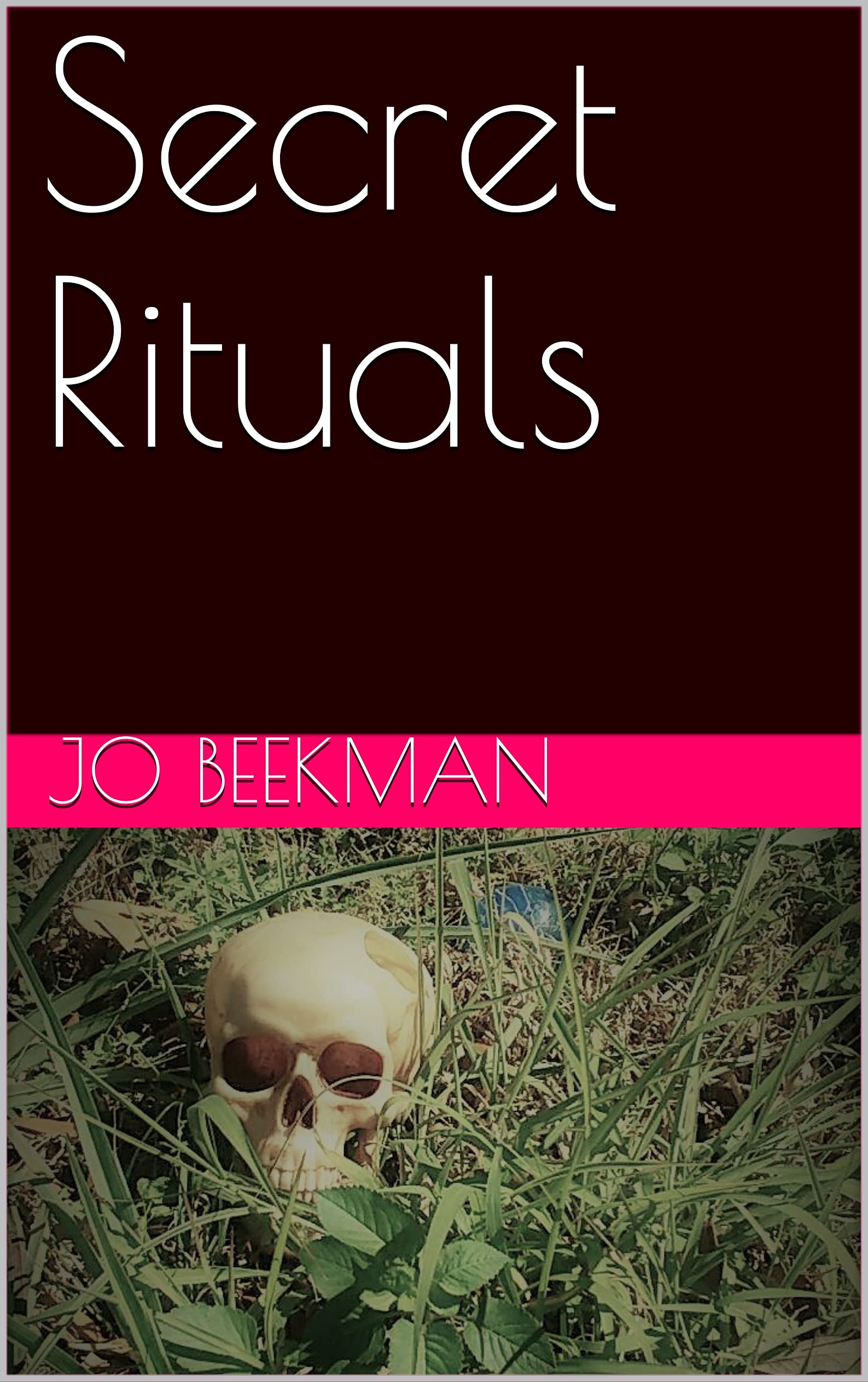 Secret Rituals by Jo Beekman | Goodreads