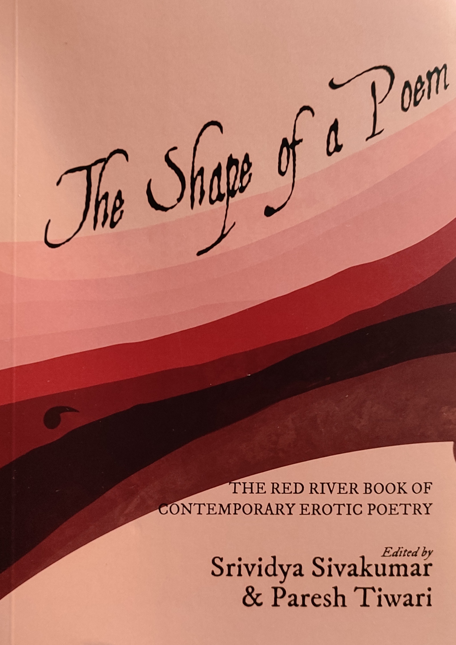 The Shape of a Poem: The Red River Book of Contemporary Erotic Poetry ...