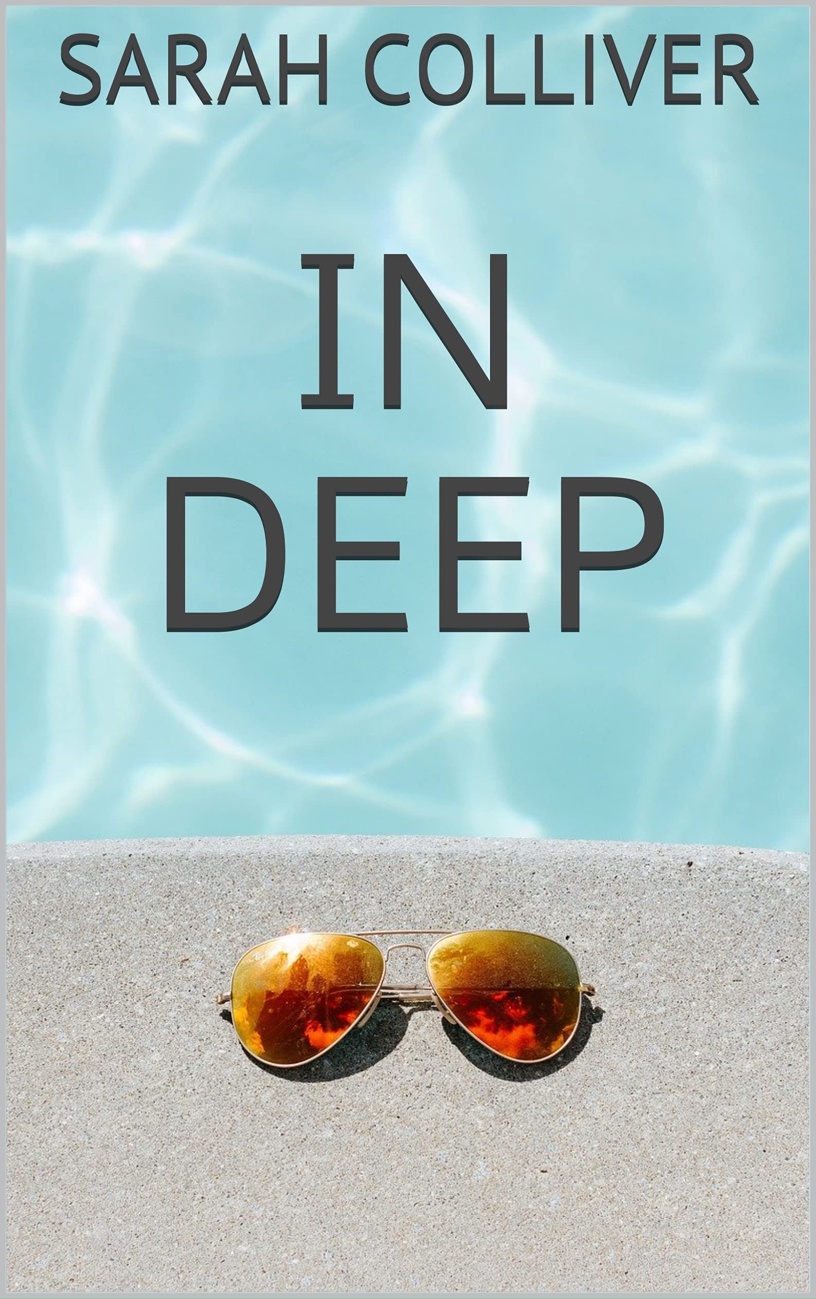 IN DEEP by Sarah Colliver | Goodreads