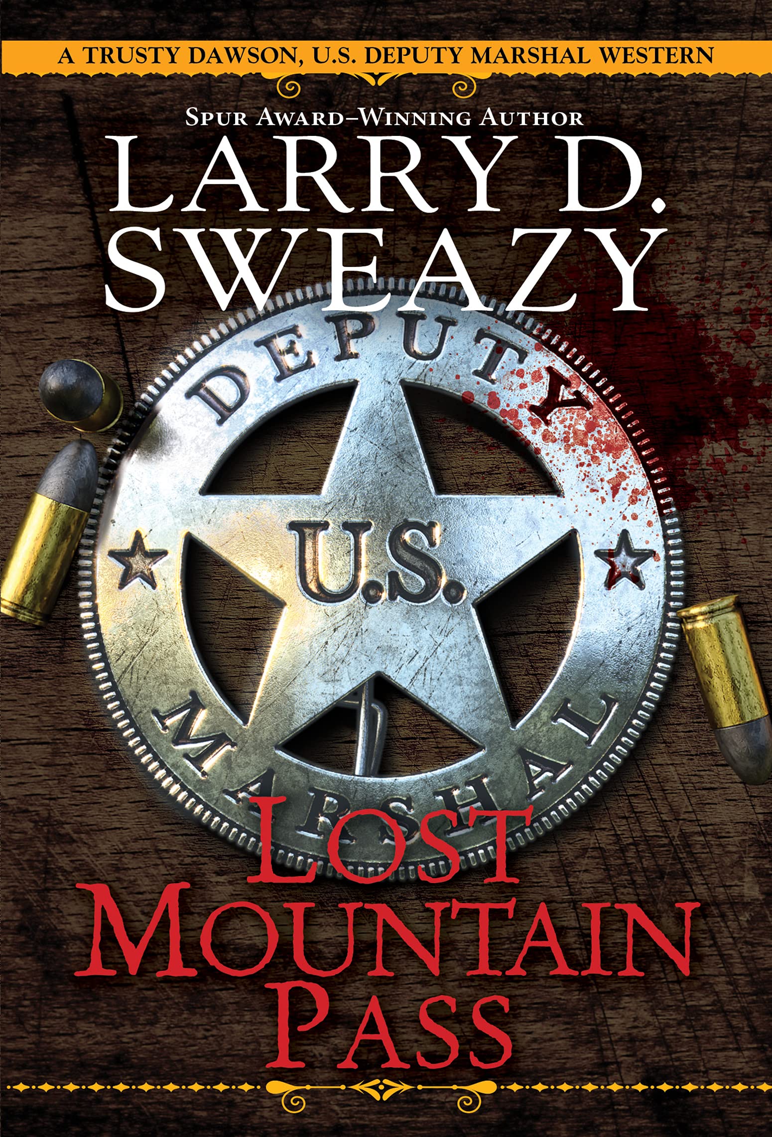 Lost Mountain Pass by Larry D. Sweazy | Goodreads