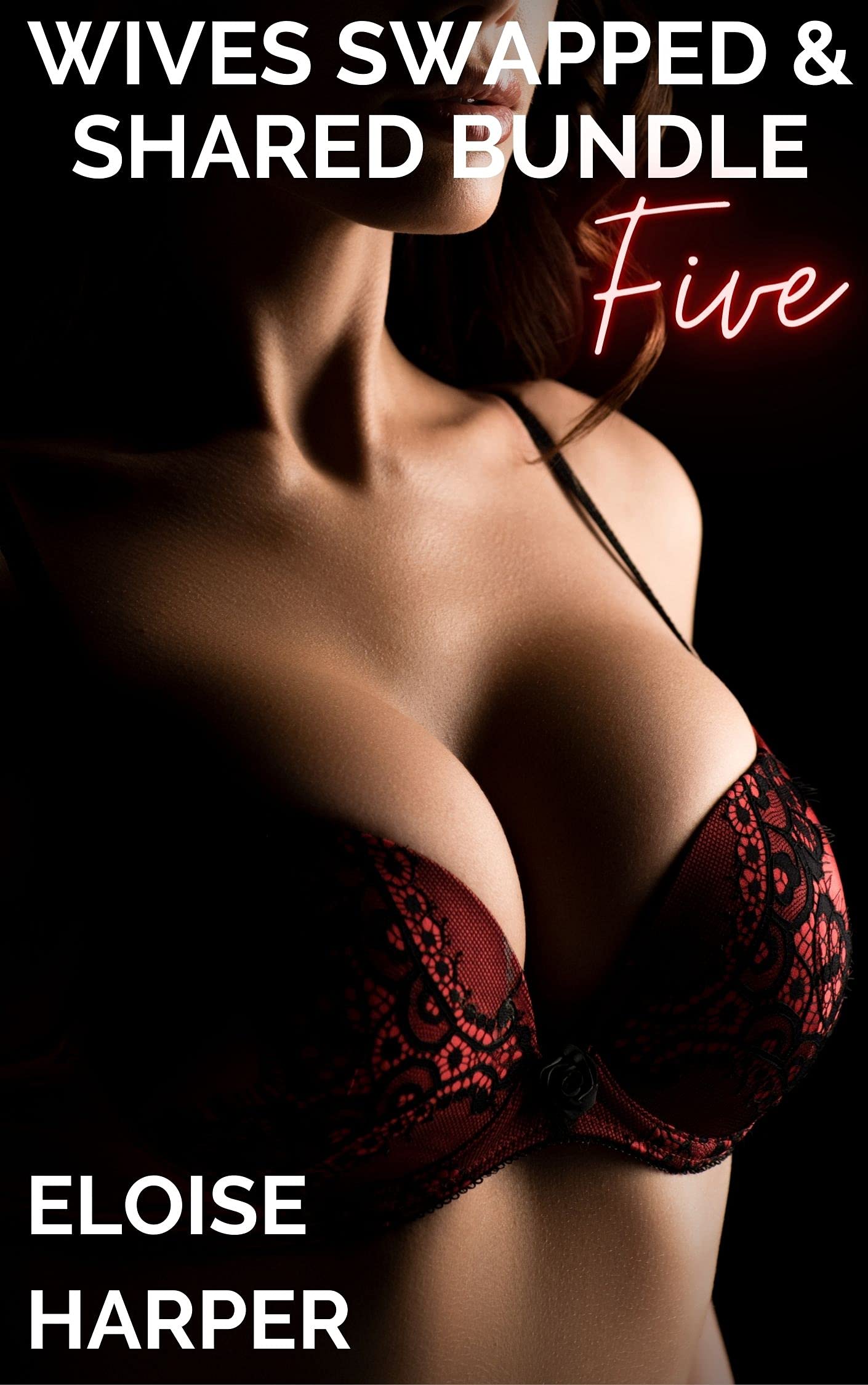 Wives Swapped & Shared Bundle Five by Eloise Harper | Goodreads