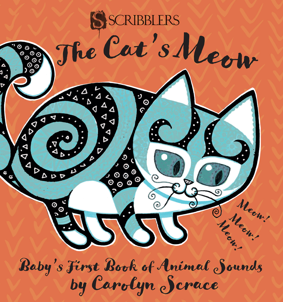 The Cat's Meow: Baby's First Book of Animal Sounds by Carolyn Scrace ...