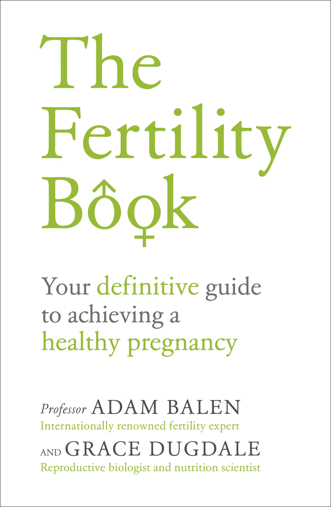 The Fertility Book: Your Definitive Guide to Achieving a Healthy ...