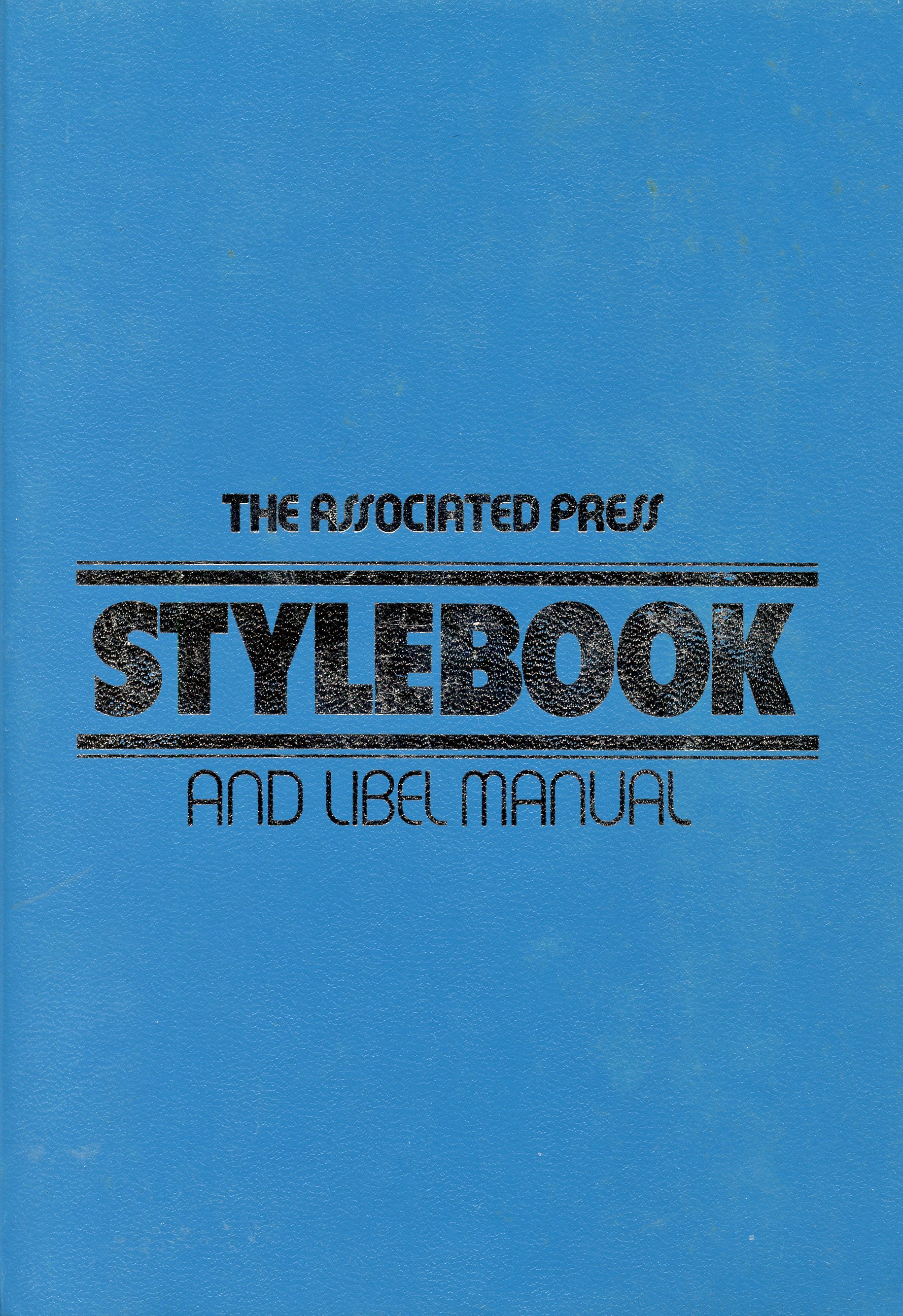 THE ASSOCIATED PRESS STYLEBOOK AND LIBEL MANUAL by Howard Angione ...