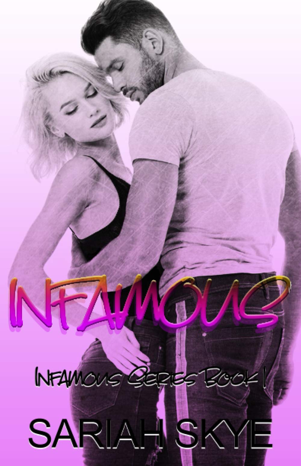 Infamous by Sariah Skye | Goodreads