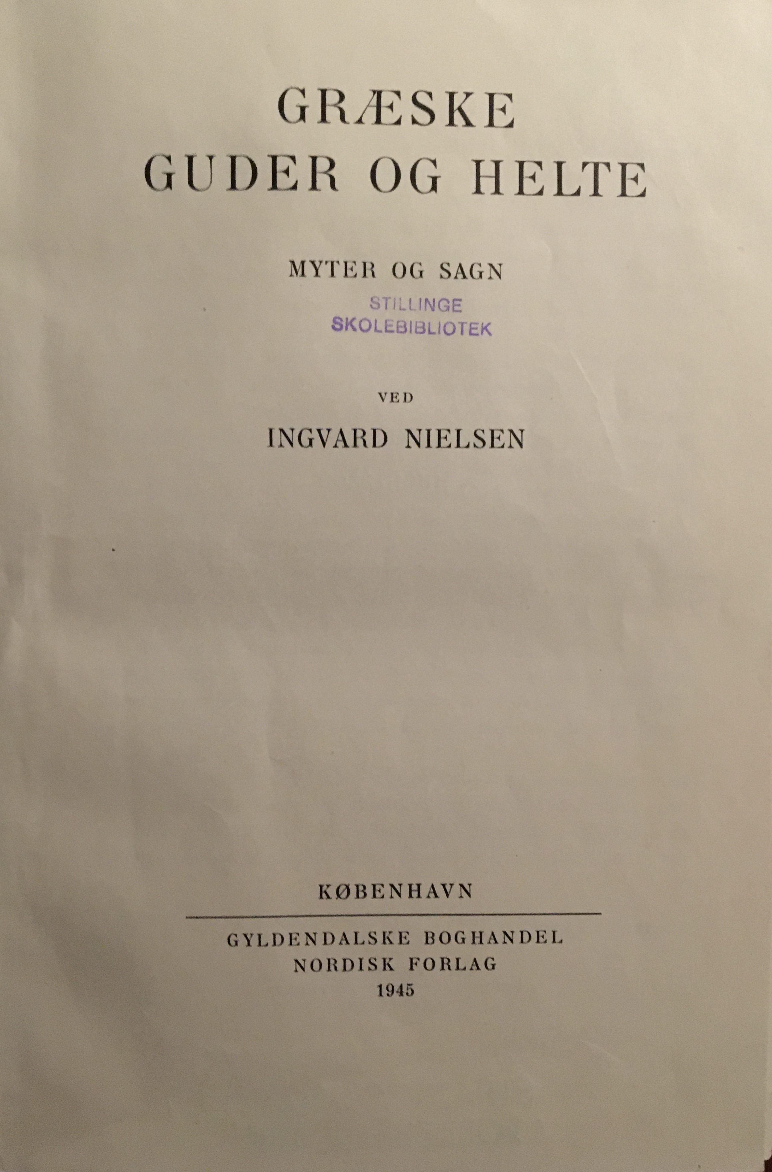 Græske guder og helte by Ingvard Nielsen | Goodreads