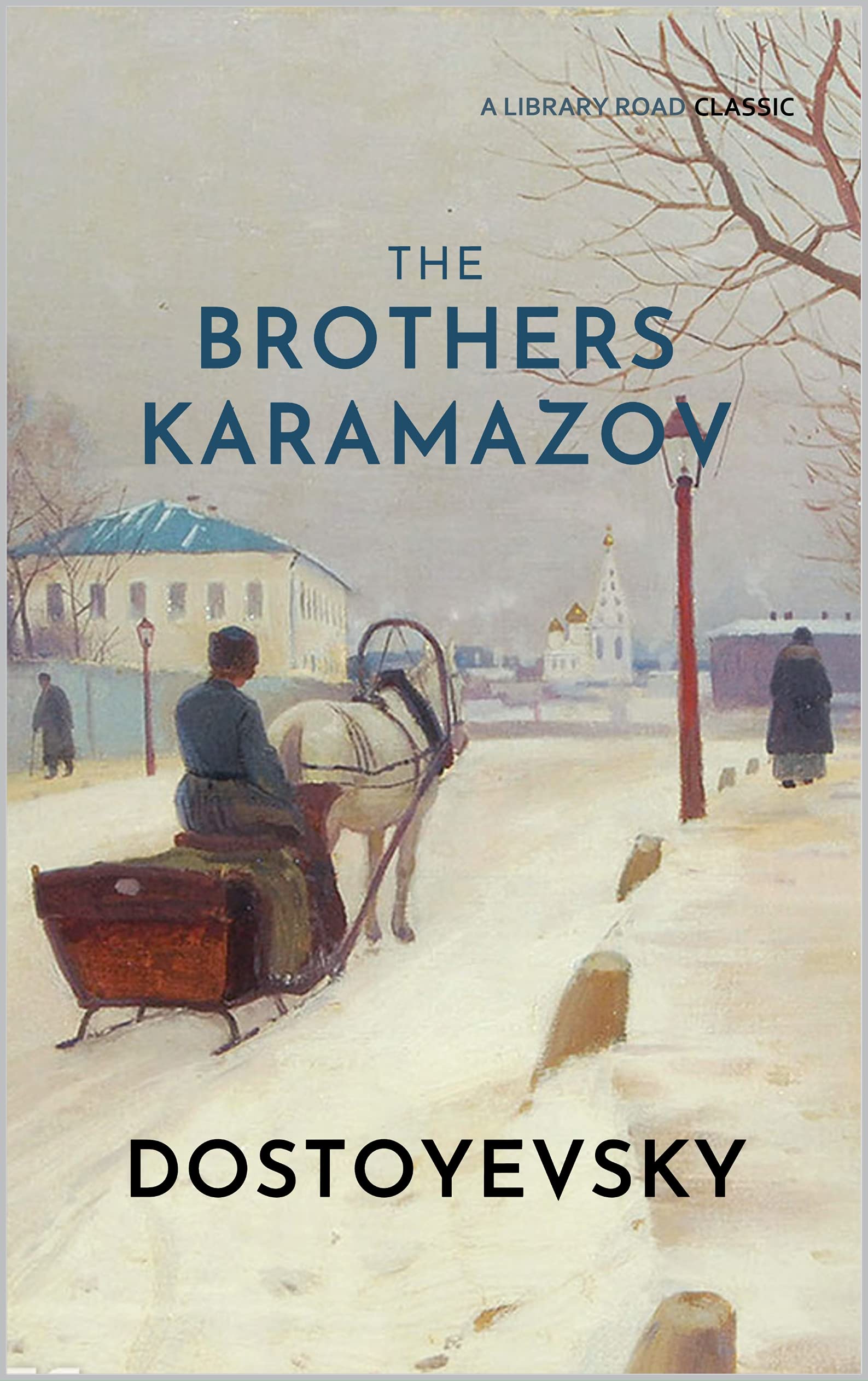 The Brothers Karamazov: Complete & Unabridged by Fyodor Dostoyevsky ...