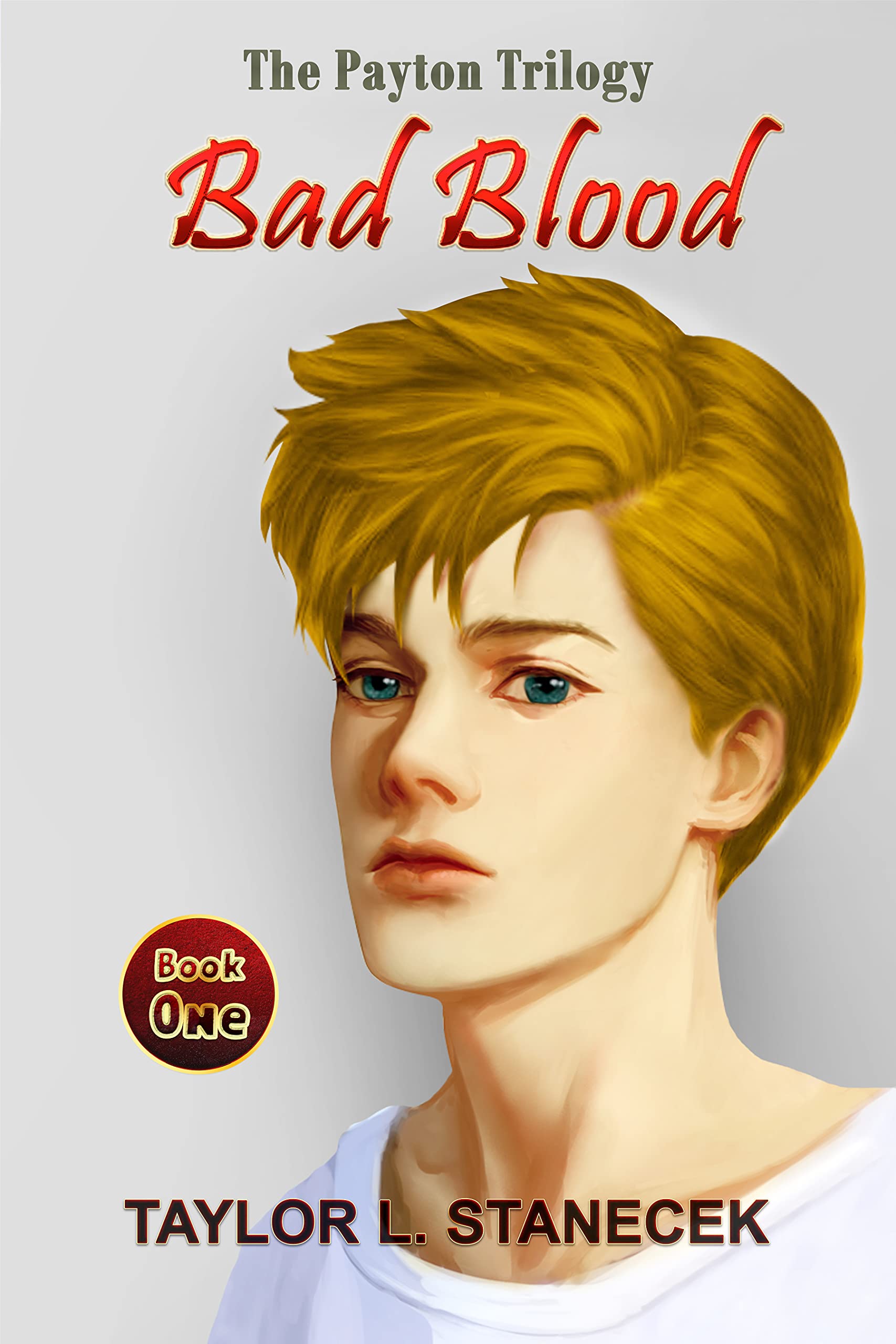 Bad Blood (The Payton Trilogy: Book 1) by Taylor L. Stanecek | Goodreads