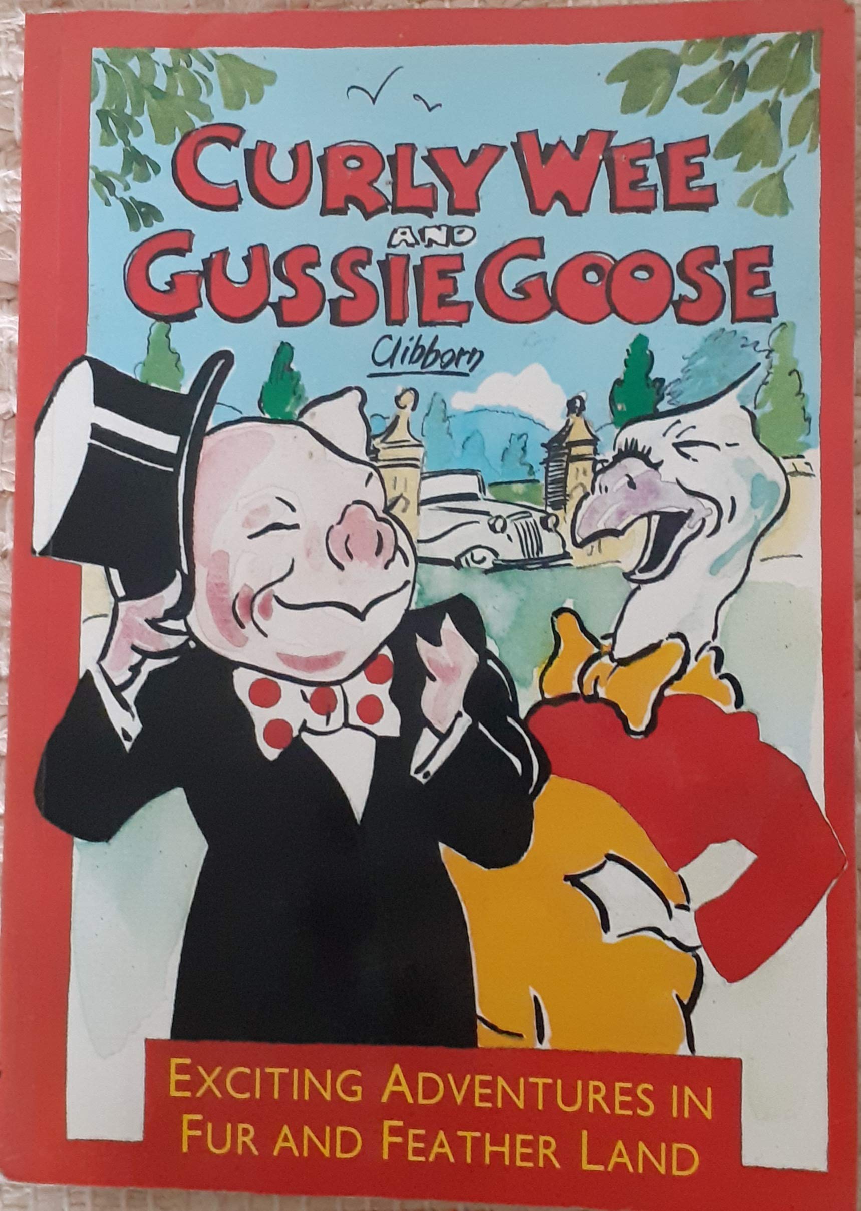 Curly Wee and Gussie Goose by Maud Budden | Goodreads