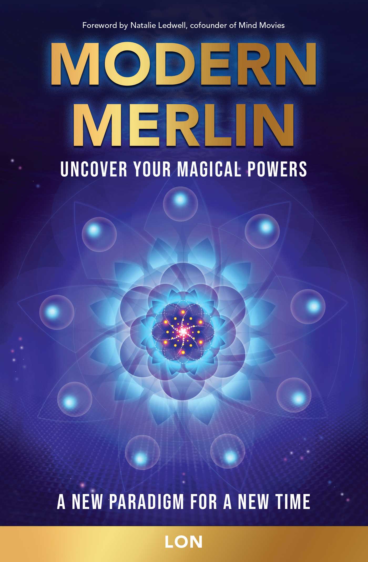 Modern Merlin: Uncover Your Magical Powers (3) by Lon | Goodreads