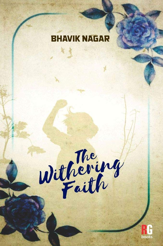 The Withering Faith by Bhavik Nagar | Goodreads