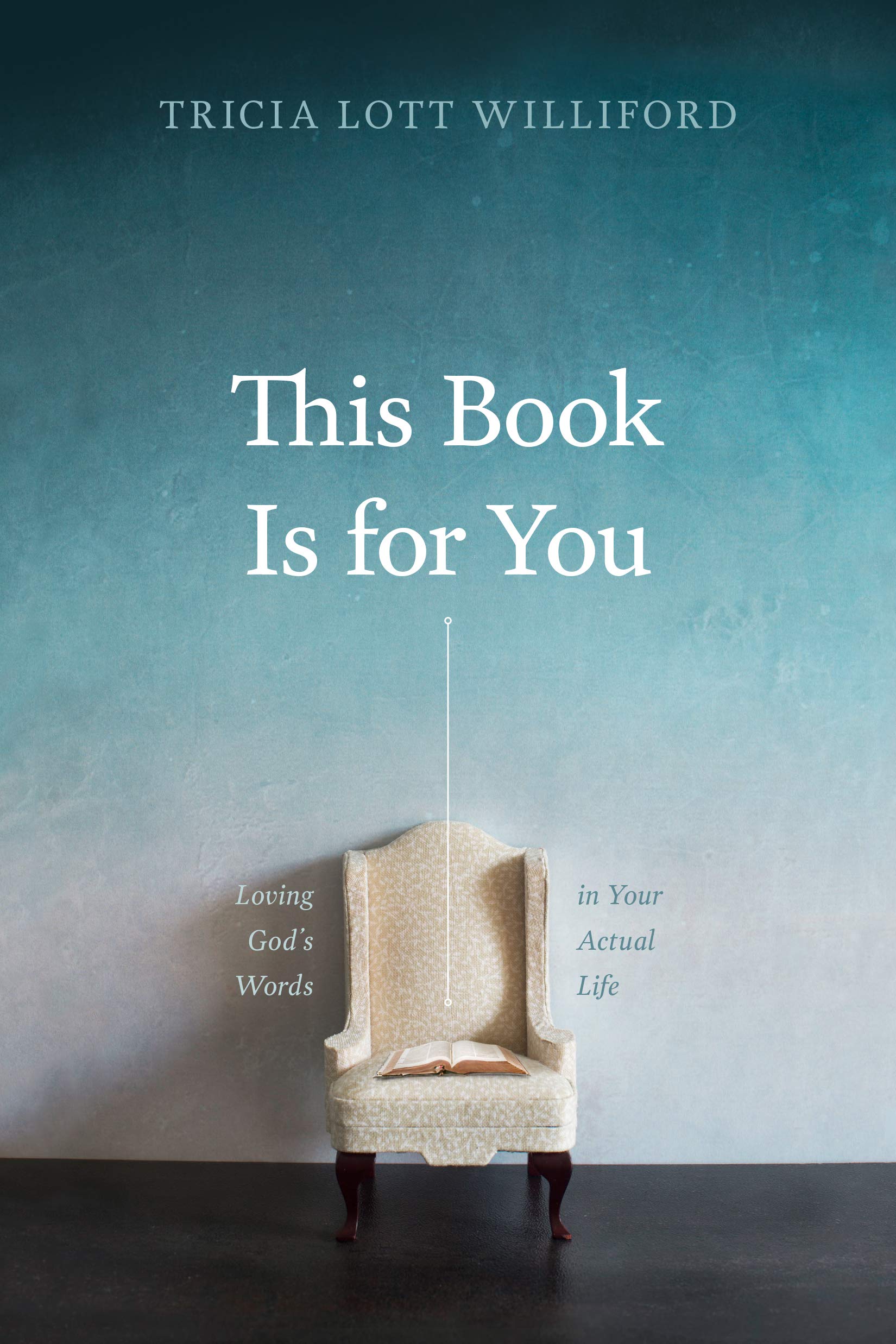 This Book is for You by Tricia Lott Williford | Goodreads