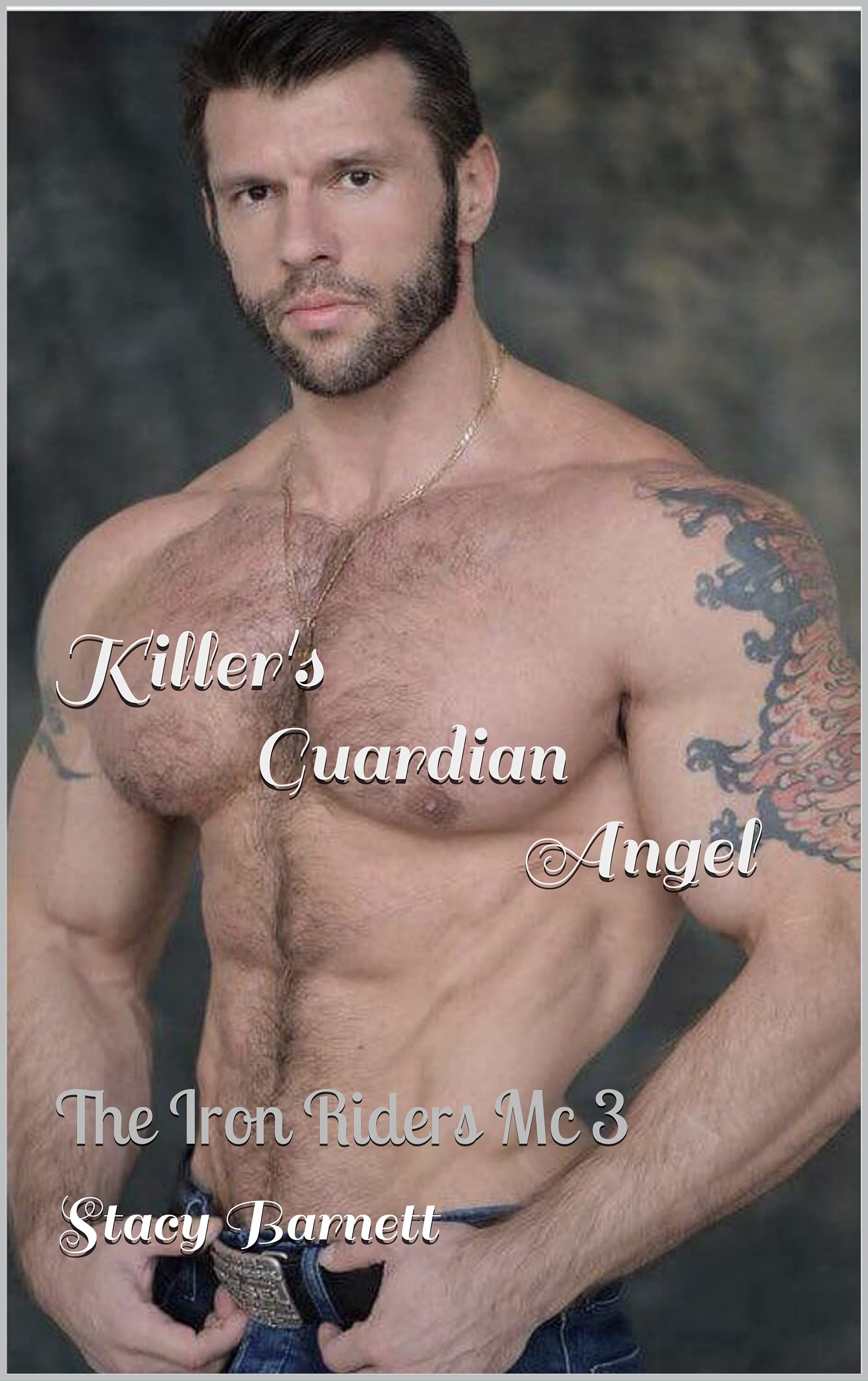 Killer's Guardian Angel: The Iron Riders Mc 3 by Stacy Barnett | Goodreads
