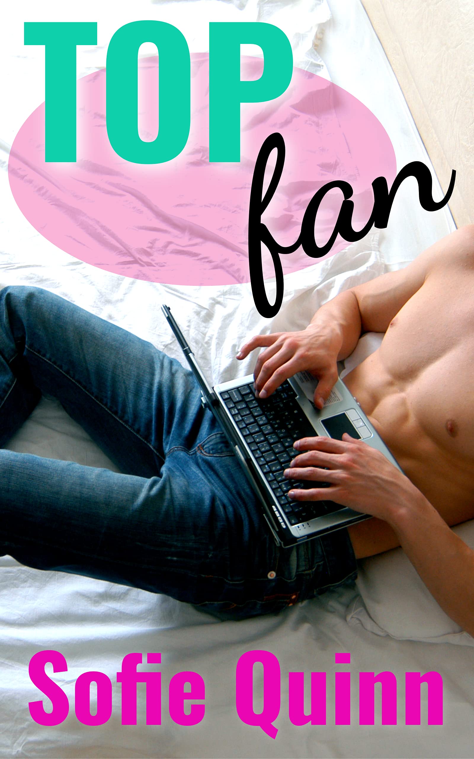 Top Fan (Live on Cam #1) by Sofie Quinn | Goodreads