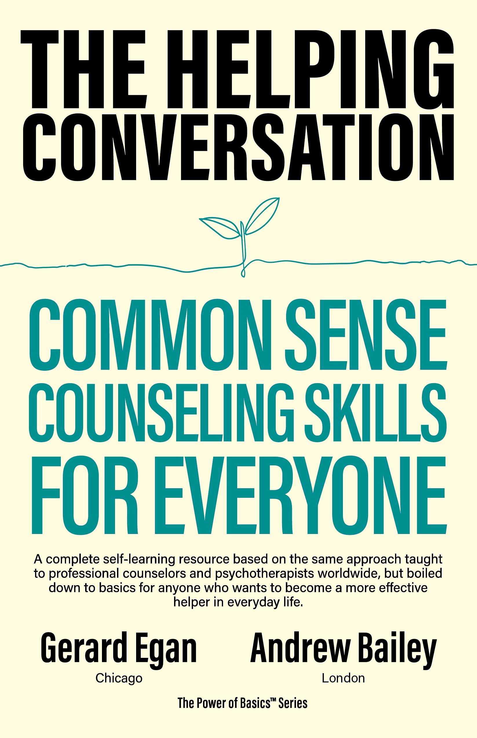 The Helping Conversation: Commonsense Counseling Skills for Everyone by ...