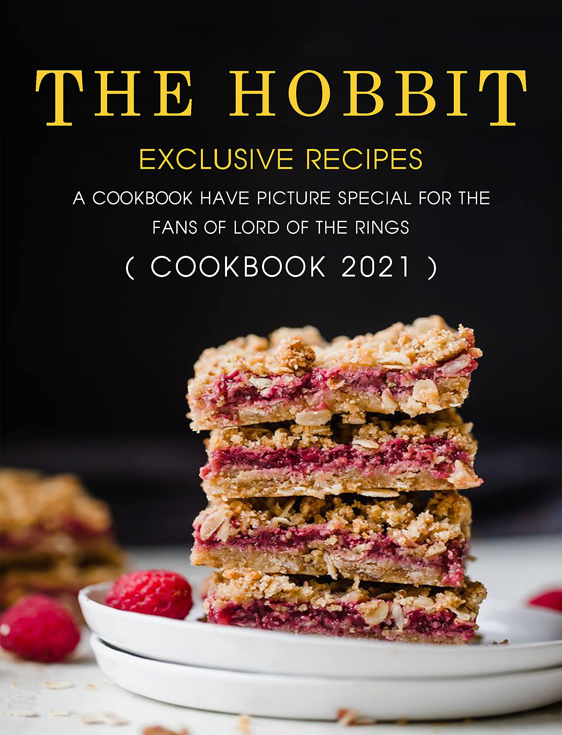 The Hobbits' Exclusive Recipes ( Cookbook 2021 ): A Special Cookbook ...