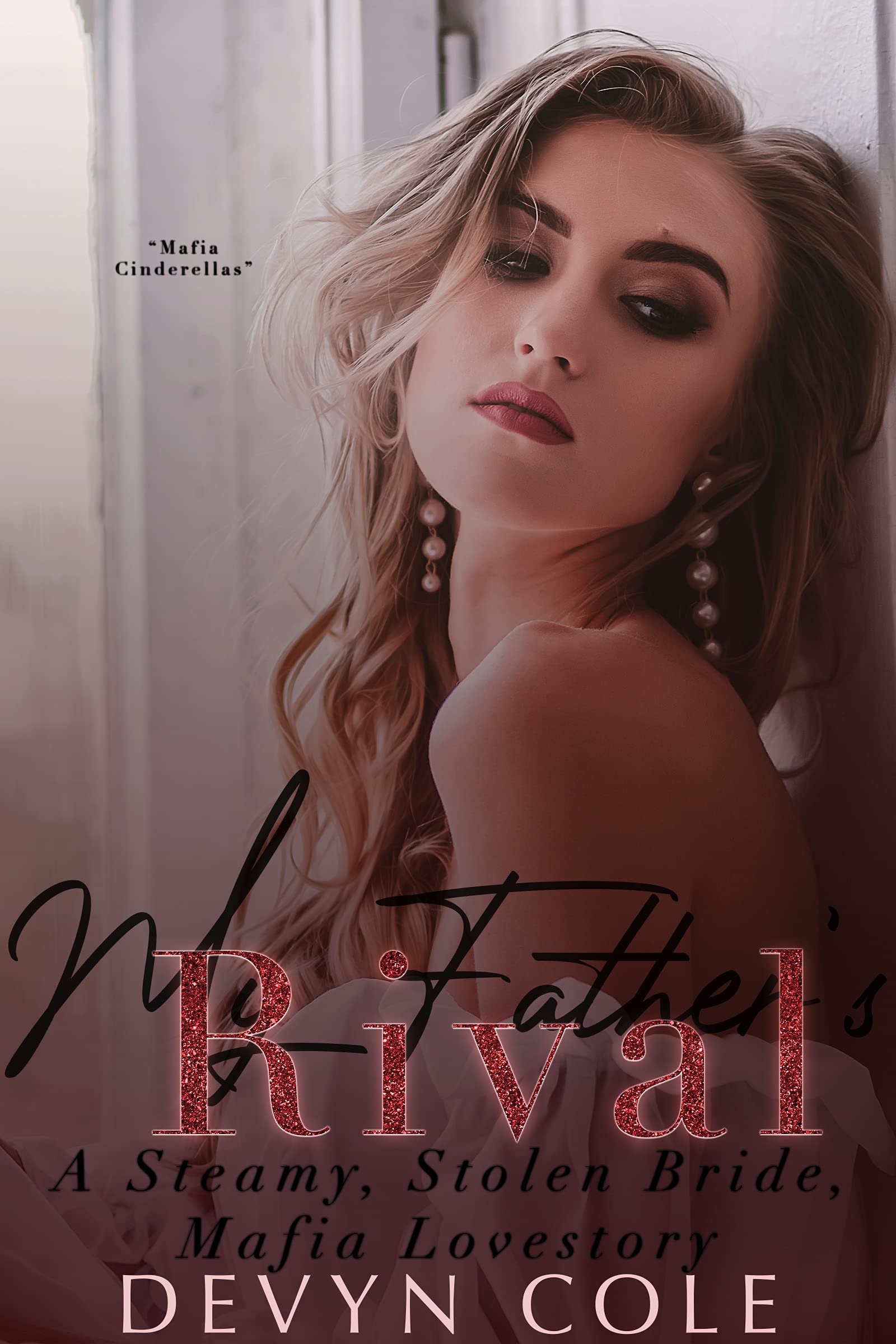 My Father's Rival by Devyn Cole | Goodreads