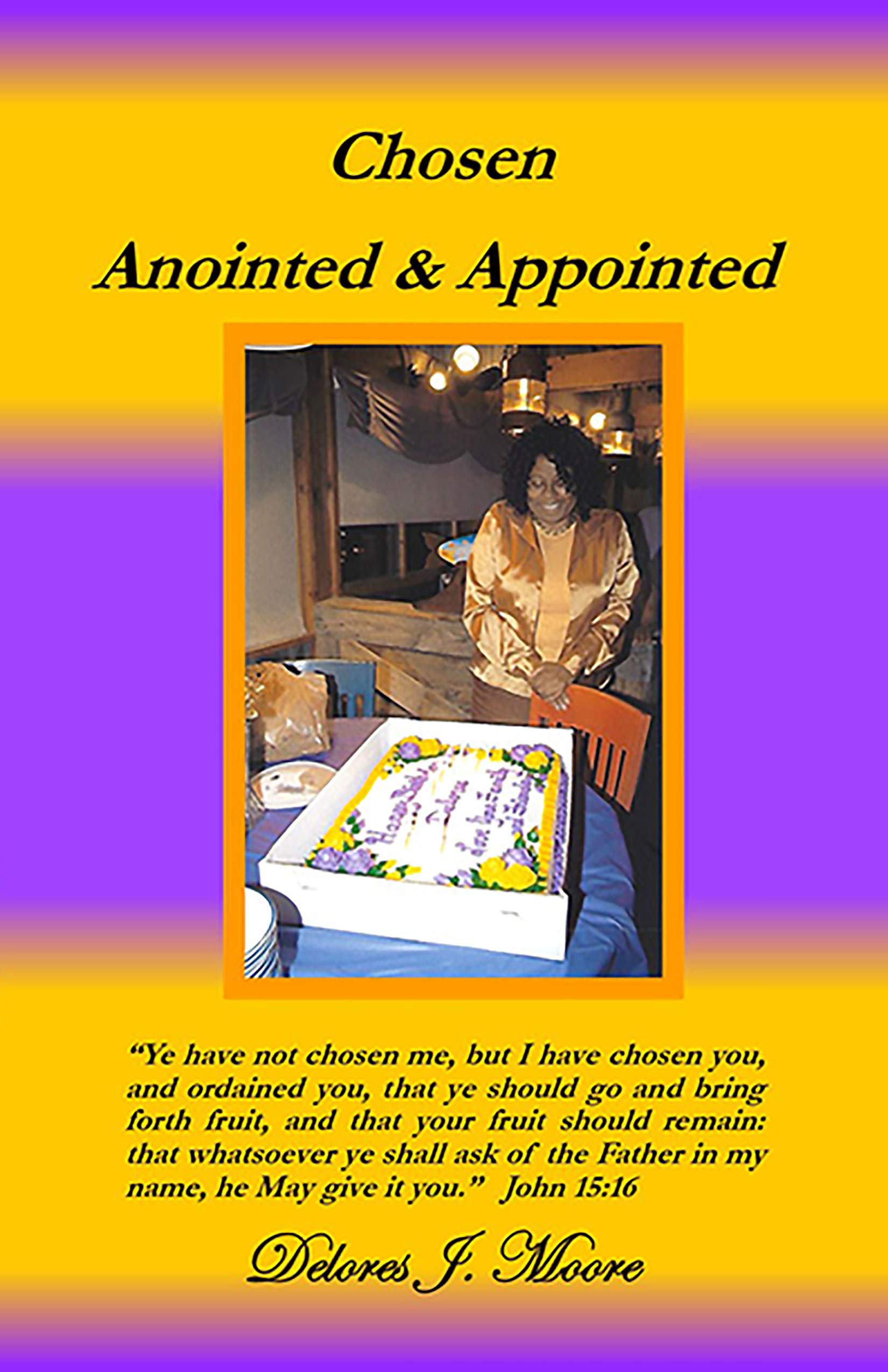 Chosen Anointed And Appointed By Delores Moore Goodreads chosen-anointed-and-appointed-by-delores-moore-goodreads
