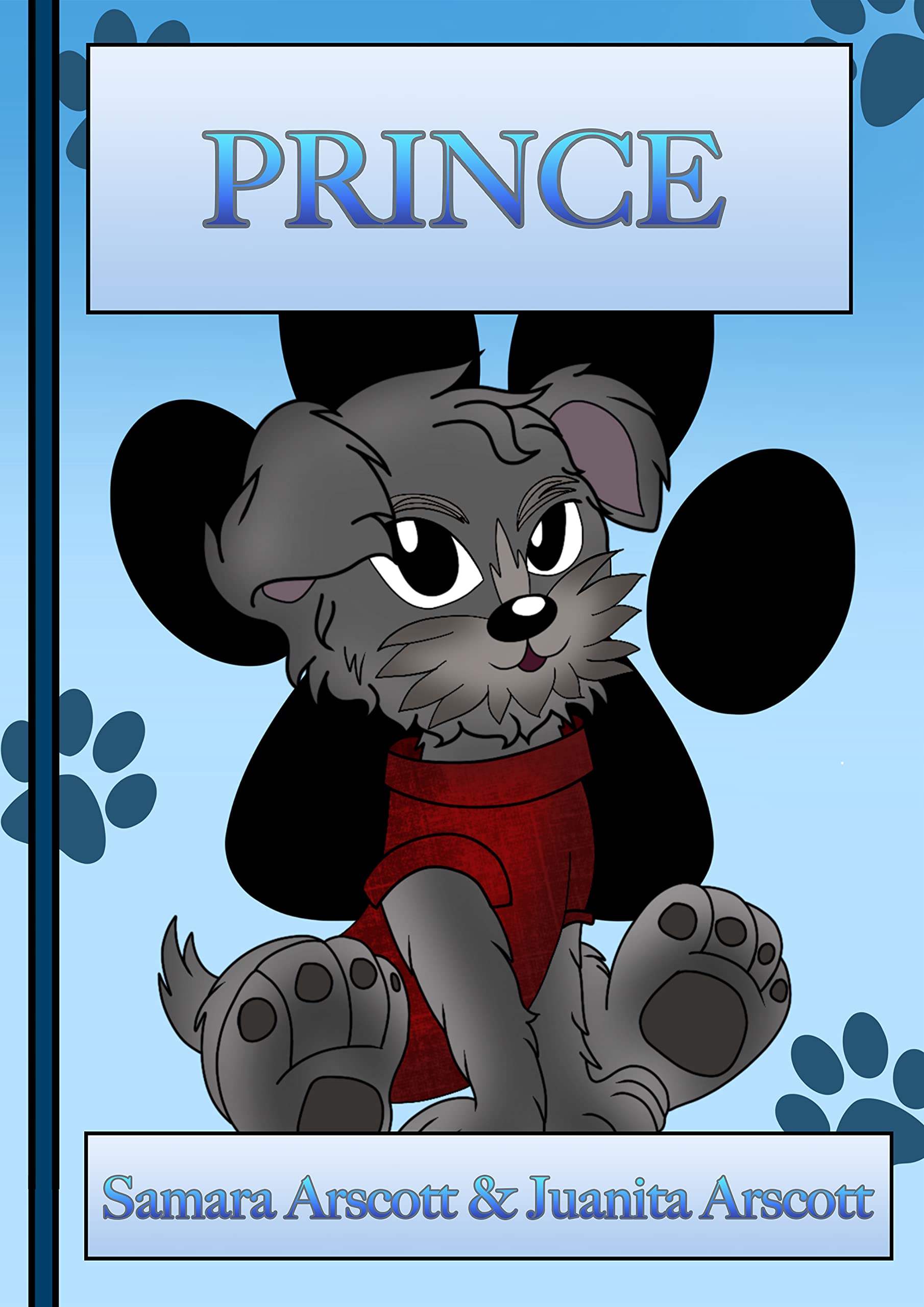 Prince the DOG by Samara Arscott | Goodreads