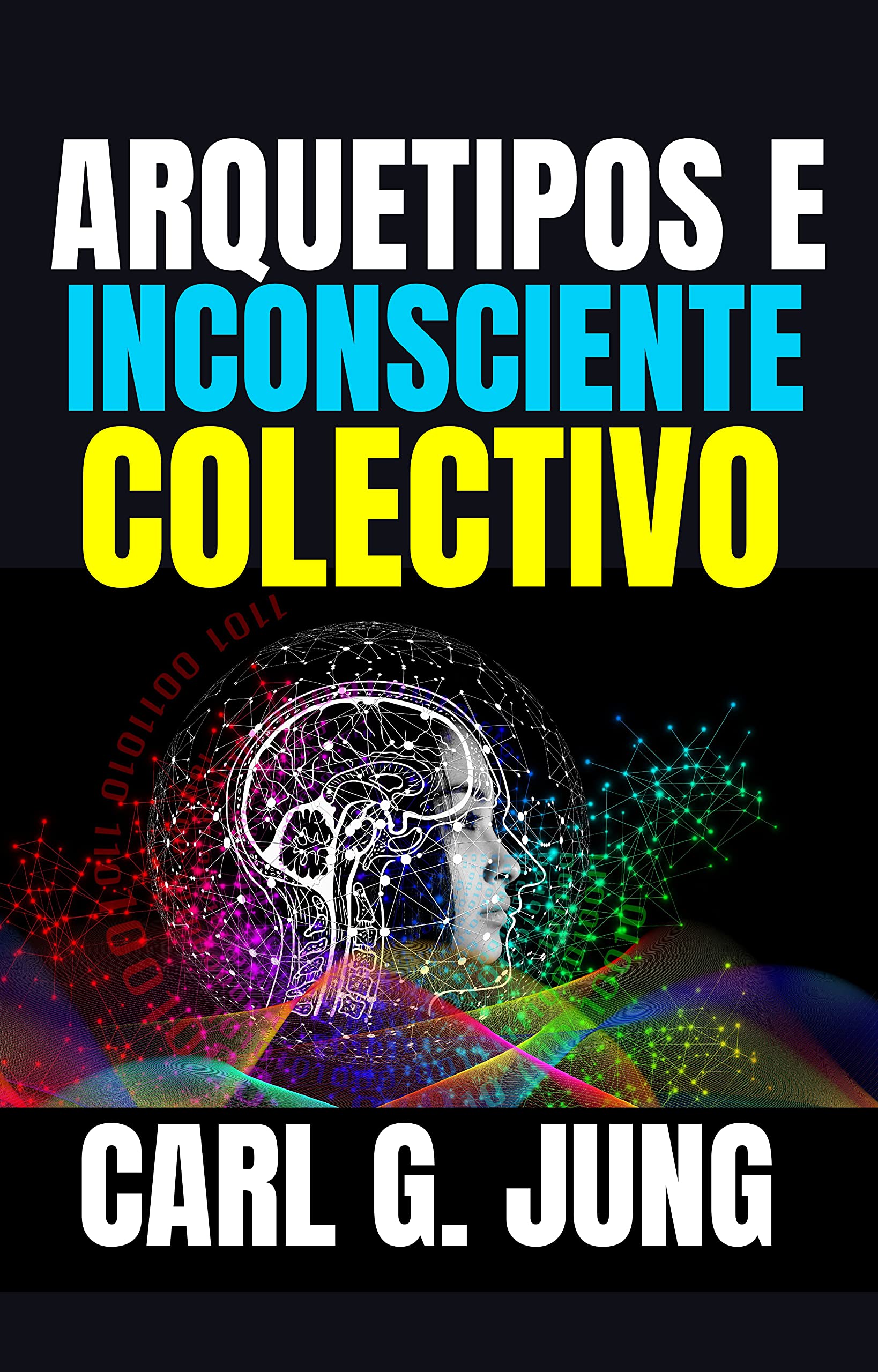 ARQUETIPOS E INCONSCIENTE COLECTIVO by C.G. Jung | Goodreads