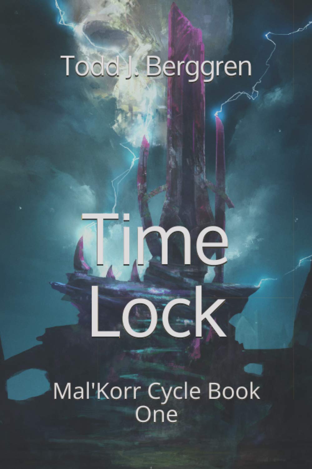 Time Lock: Mal'Korr Cycle Book One by Todd J. Berggren | Goodreads