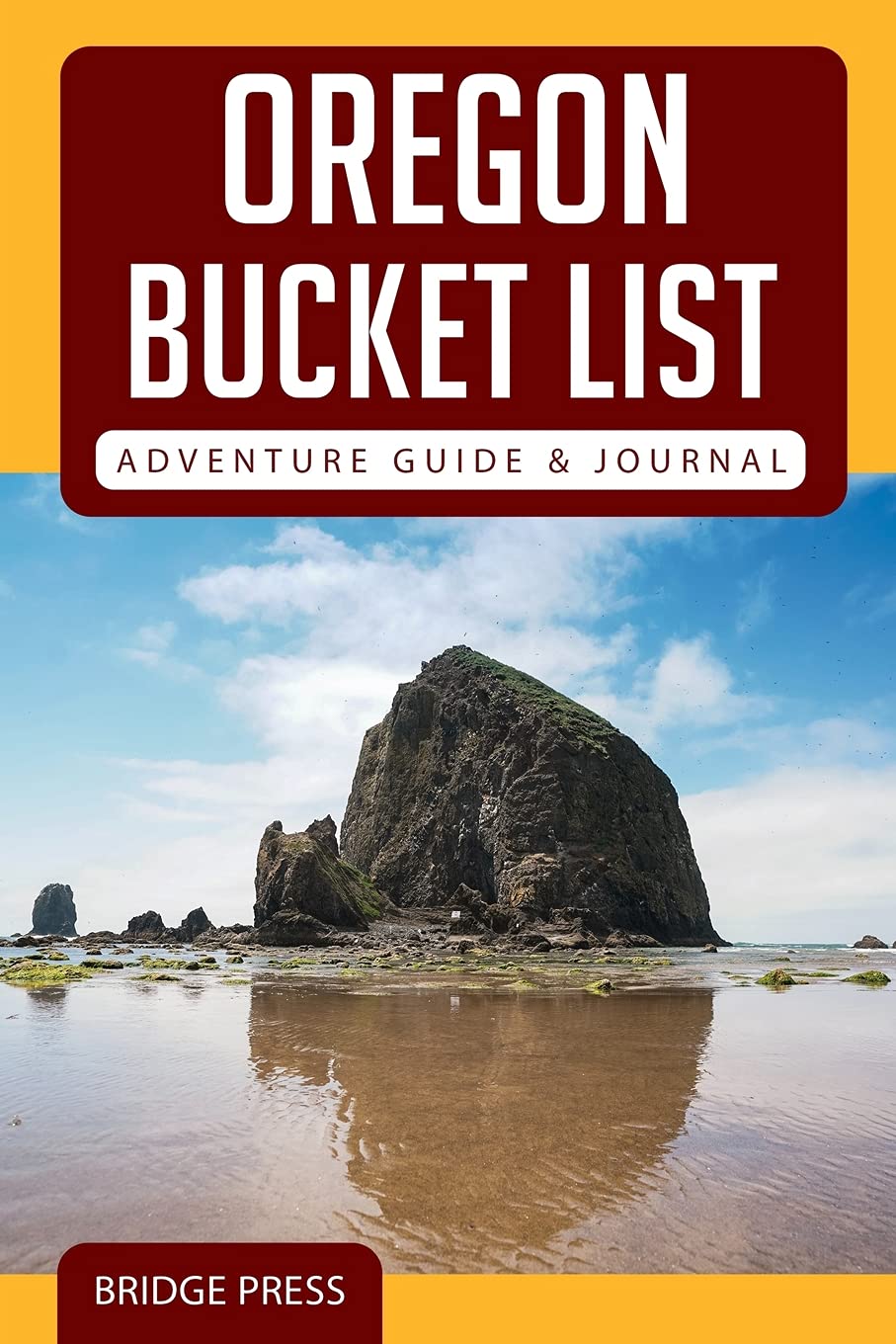 Oregon Bucket List Adventure Guide & Journal: Explore 50 Natural ...