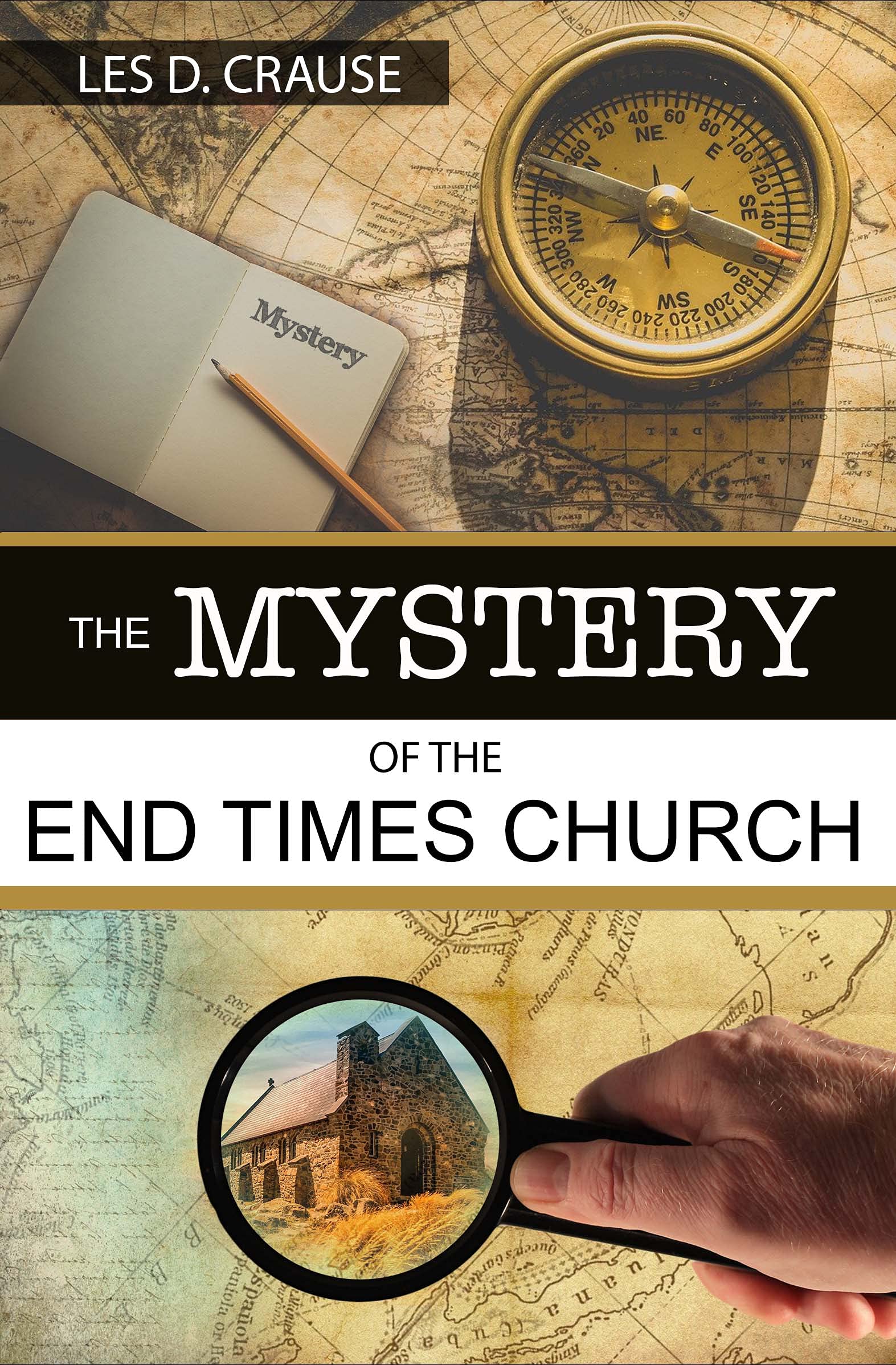 The Mystery of The End Times Church by Les D. Crause | Goodreads