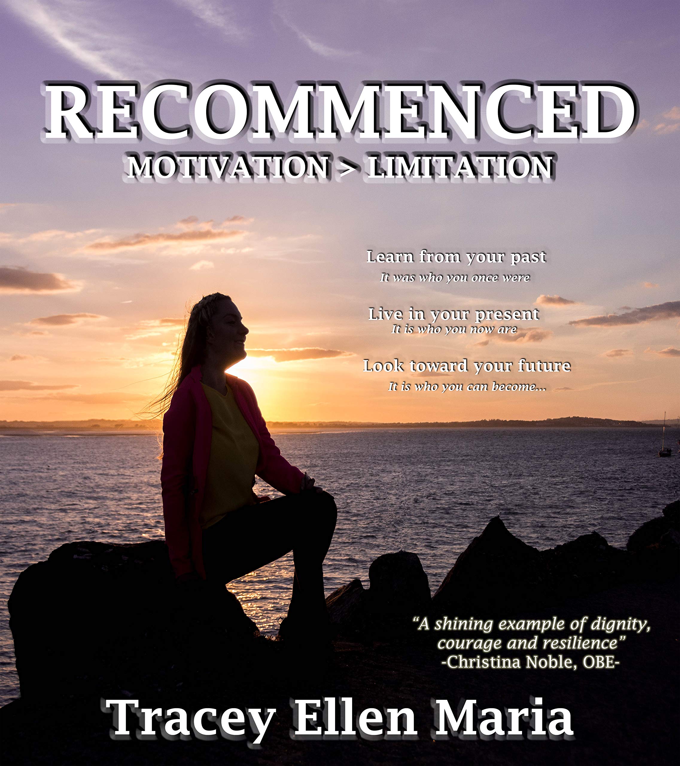 Recommenced: Motivation > Limitation by Tracey Ellen Maria | Goodreads