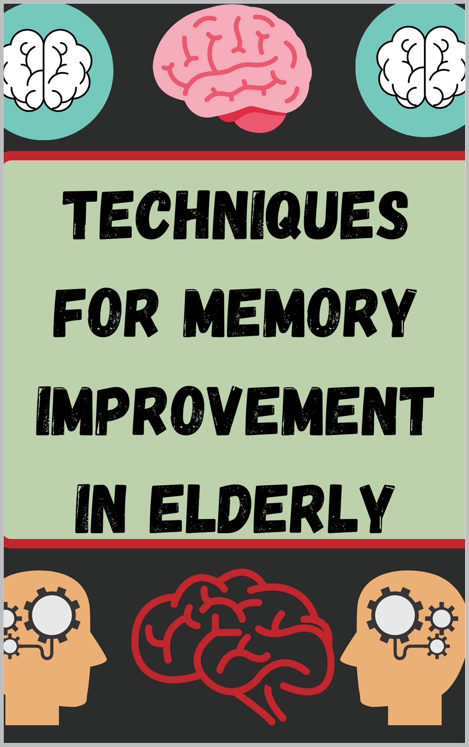 Techniques for Memory Improvement in Elderly. by WebTeb Website | Goodreads